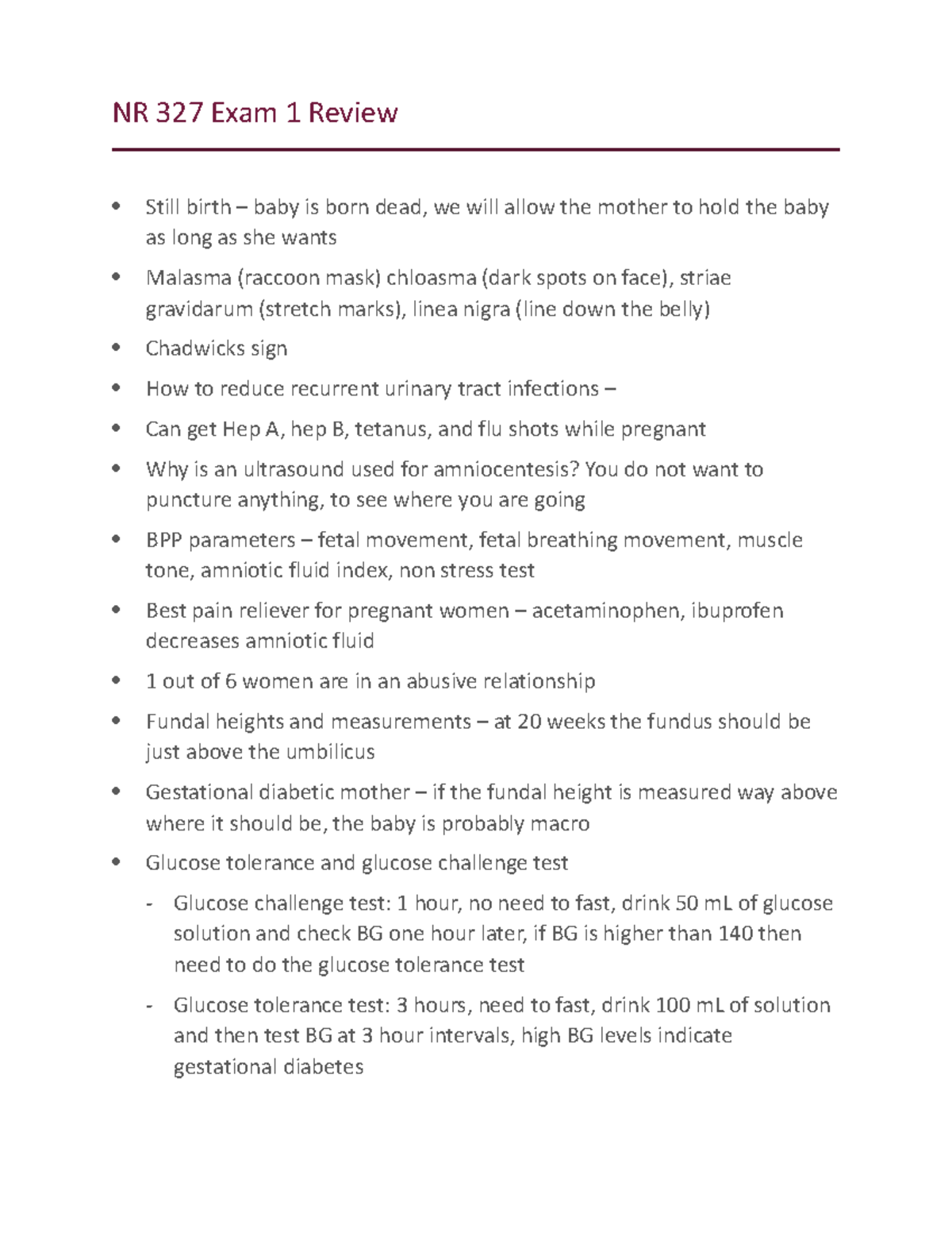 NR 327 Exam 1 Review - NR 327 Exam 1 Review Still birth – baby is born dead, we will allow the ...