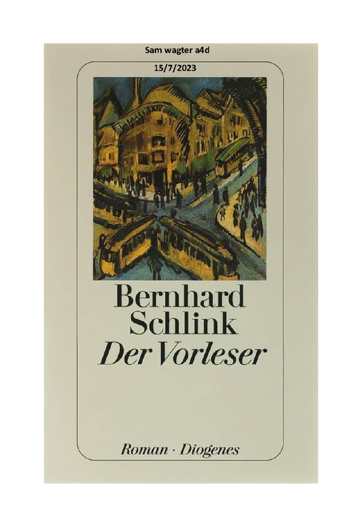 Dui der vorlesser - een verslag van der vorleser - Sam wagter a4d 15/7 ...