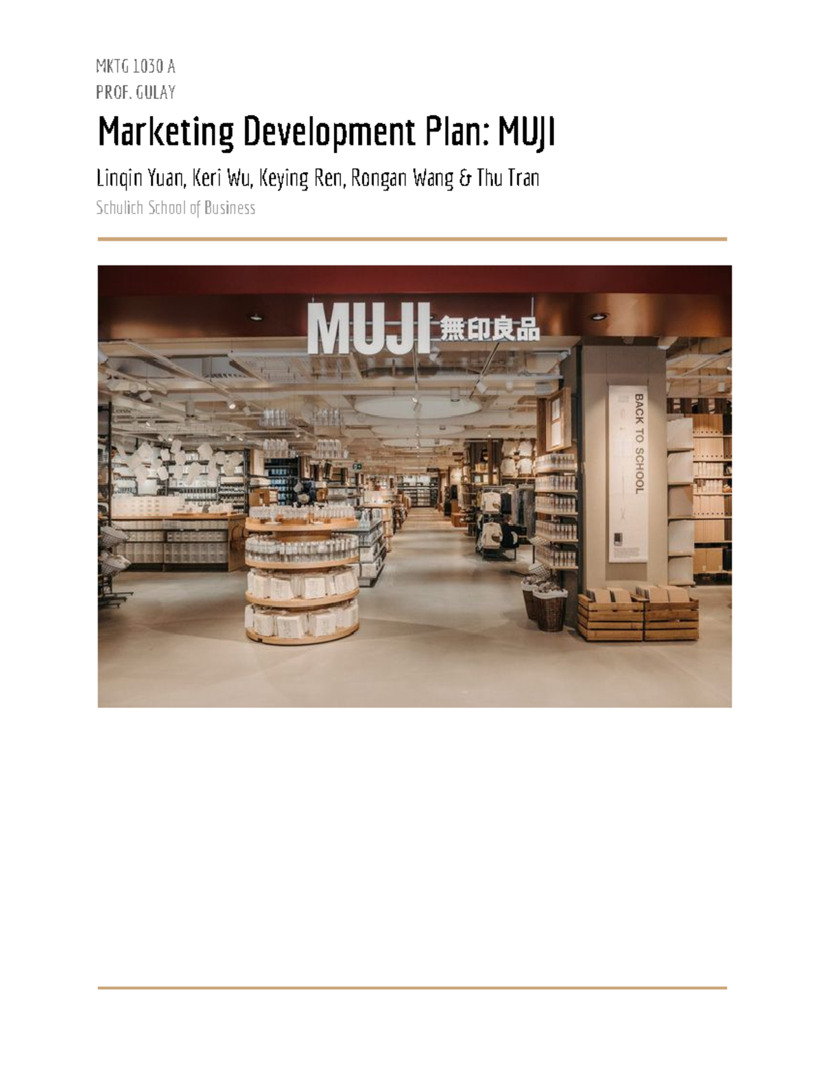 MUJI Marketing Plan - MKTG 1030 A PROF. GULAY Marketing Development Plan: MUJI Linqin Yuan, Keri ...