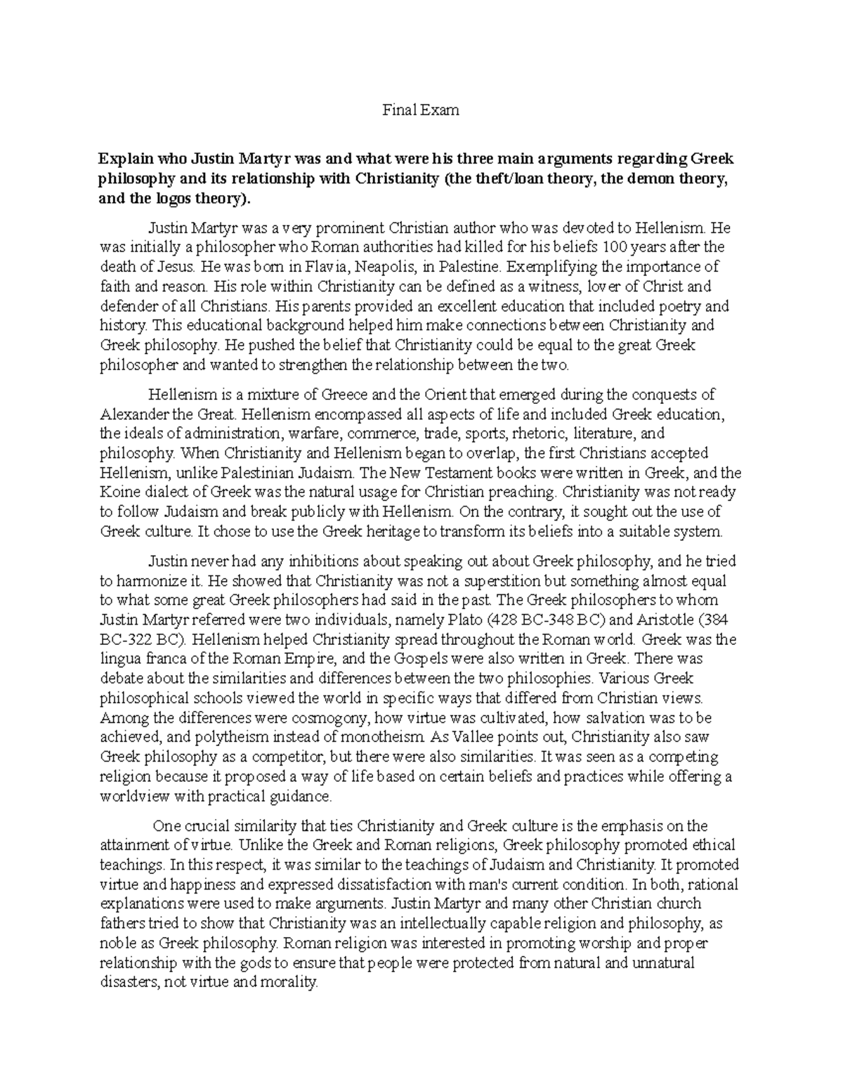 Final Exam - Final Exam Explain who Justin Martyr was and what were his ...