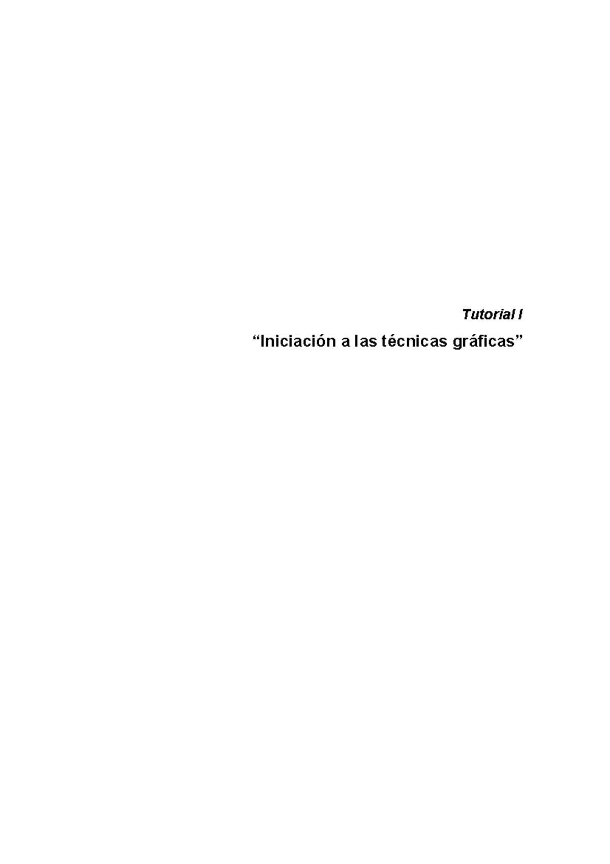 Tutorial Básico de técnicas de grabados - Tutorial I “Iniciación a las ...