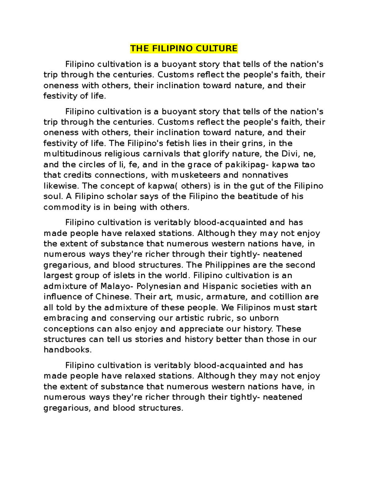 Filipino Culture - Essay - THE FILIPINO CULTURE Filipino cultivation is ...