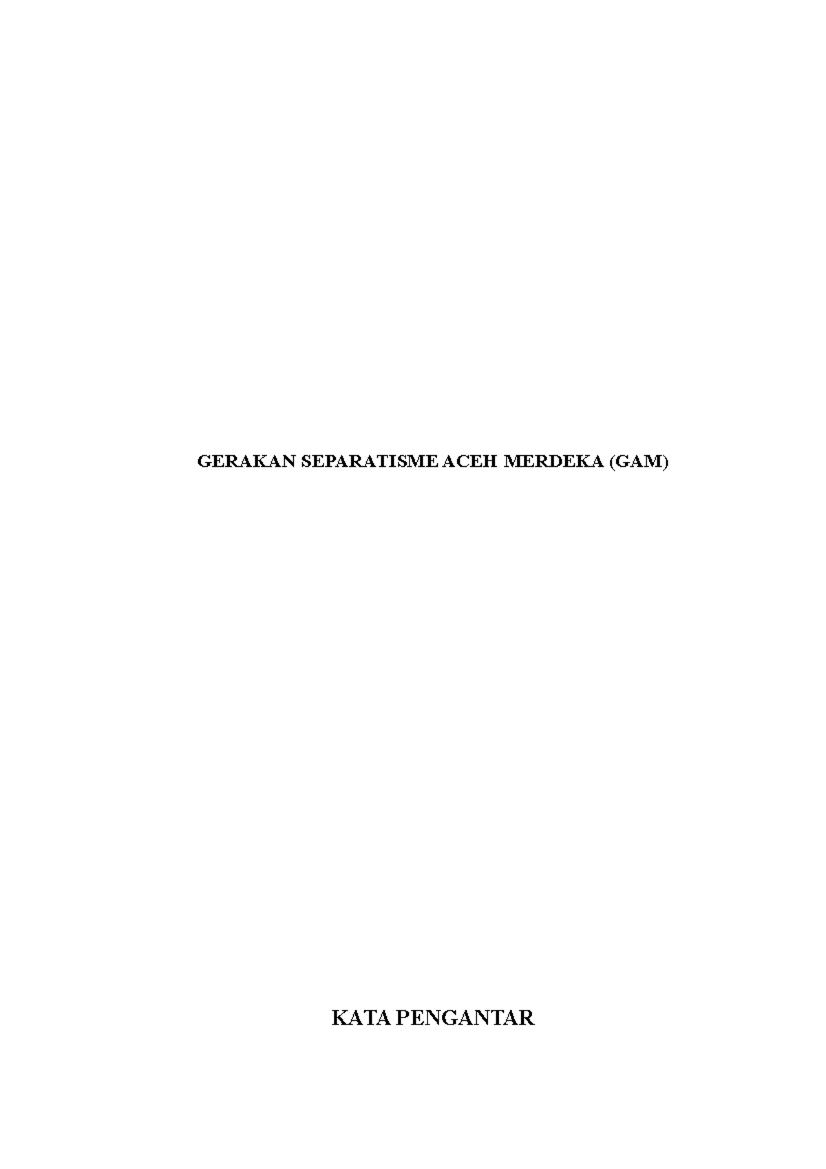 Analisis Gerakan Aceh Merdeka (GAM) - GERAKAN SEPARATISME ACEH MERDEKA ...