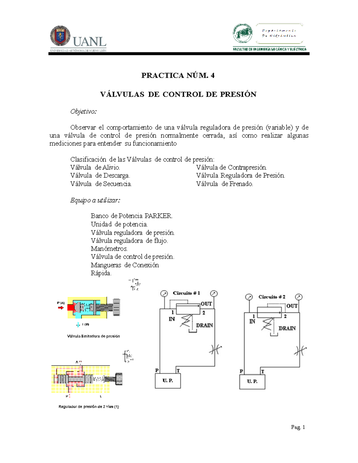 Reporte N4 sef ef - Pag. 1 PRACTICA NÚM. 4 VÁLVULAS DE CONTROL DE PRESIÓN Objetivo: Observar el ...