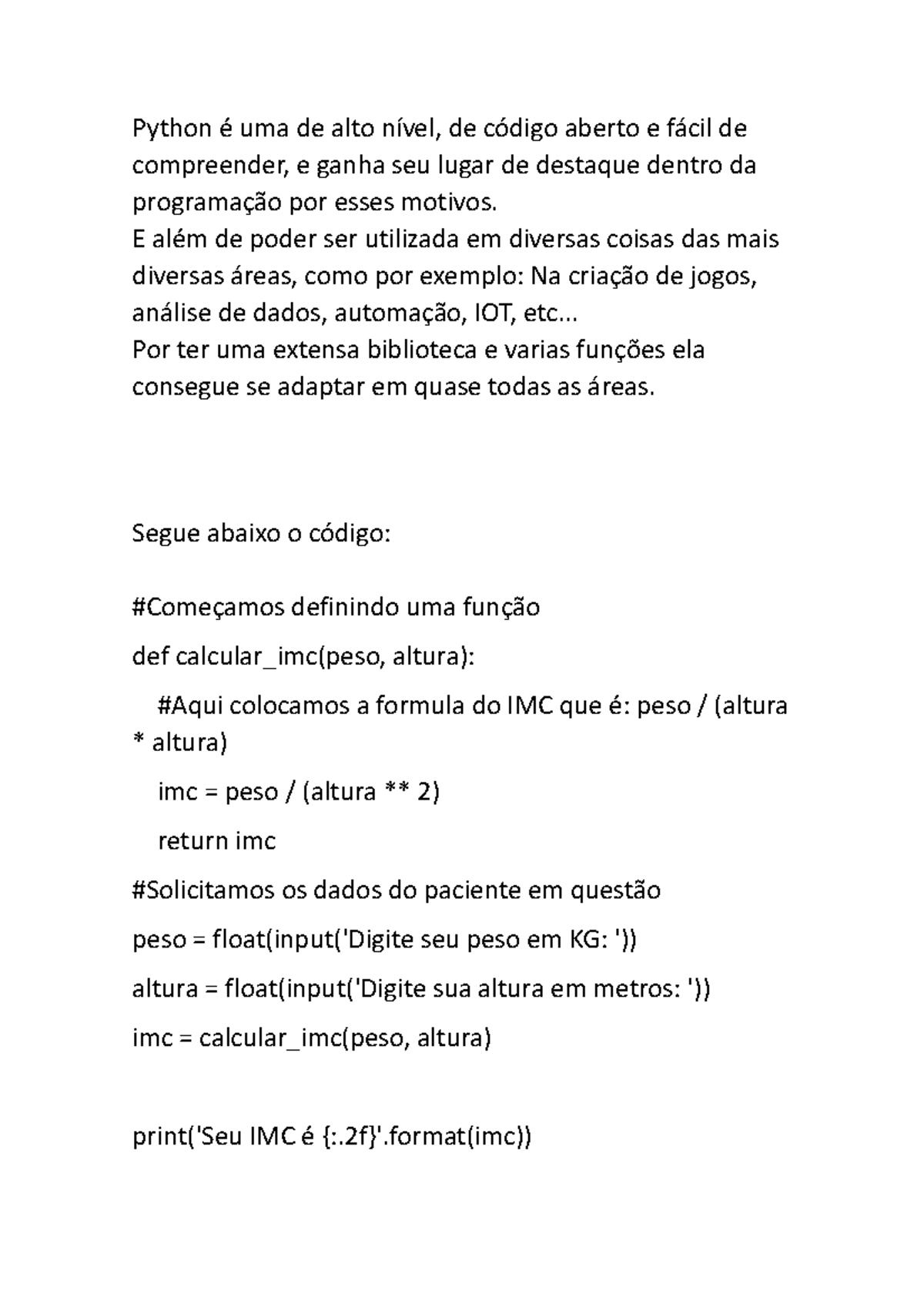 Trabalho logica - Python é uma de alto nível, de código aberto e fácil ...