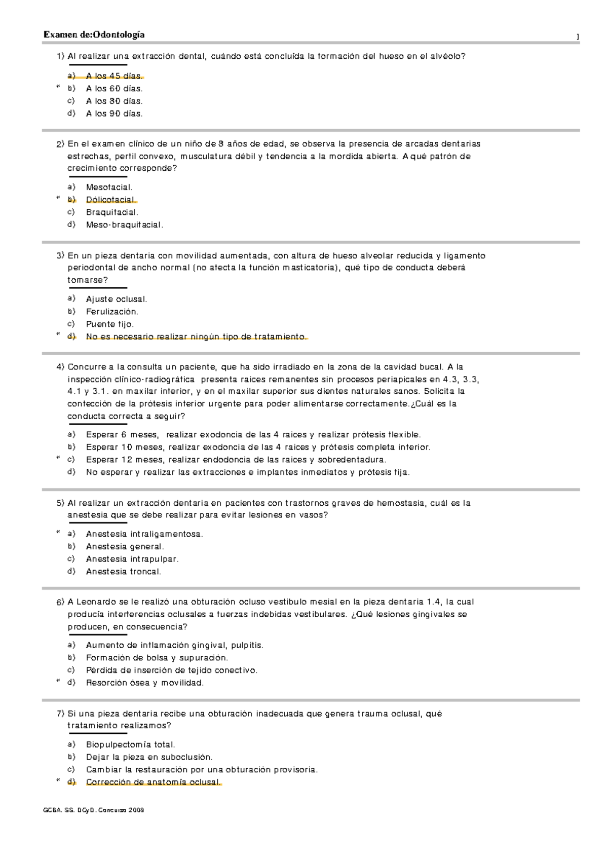 Cuestionariosodonto - cuestionario - 1 ) Al r ealizar una ex t r acció ...