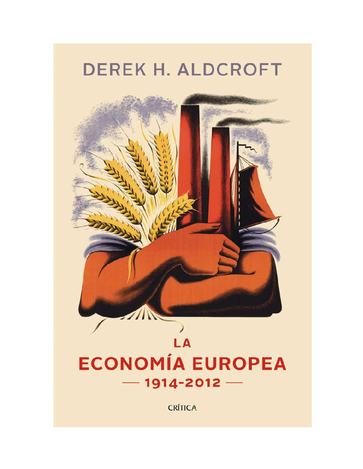 1. Aldcroft Derek resaltado - DEREK H. ALDCROFT LA ECONOMÍA EUROPEA ...