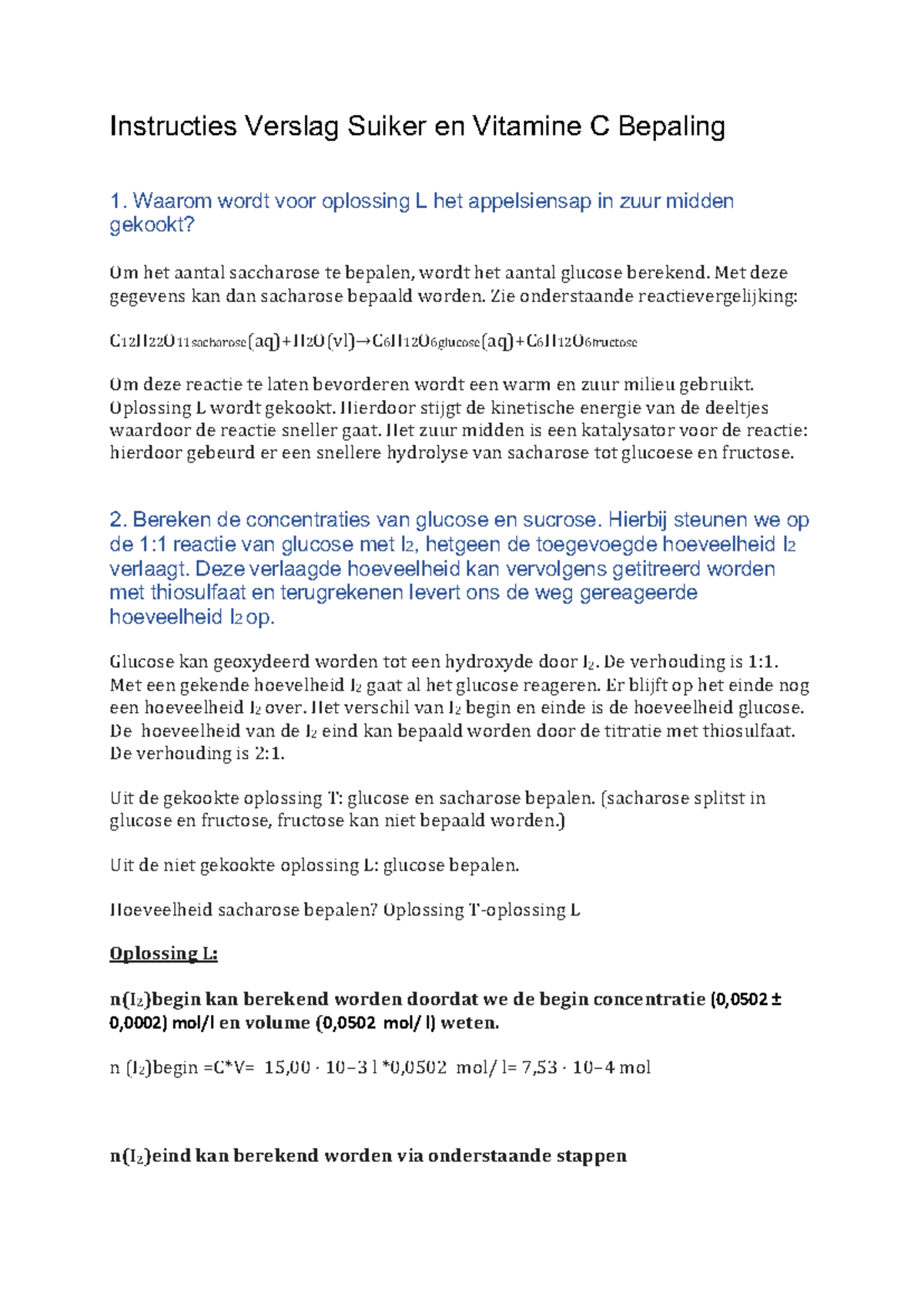 Verslag Suiker en Vitamine C Bepaling - Waarom wordt voor oplossing L ...