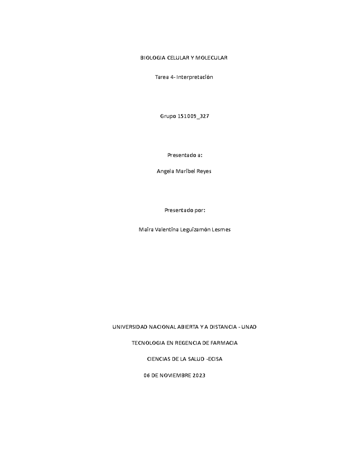 Tarea 4 Interpretación Maira Leguizamon - BIOLOGIA CELULAR Y MOLECULAR Tarea 4- Interpretación ...