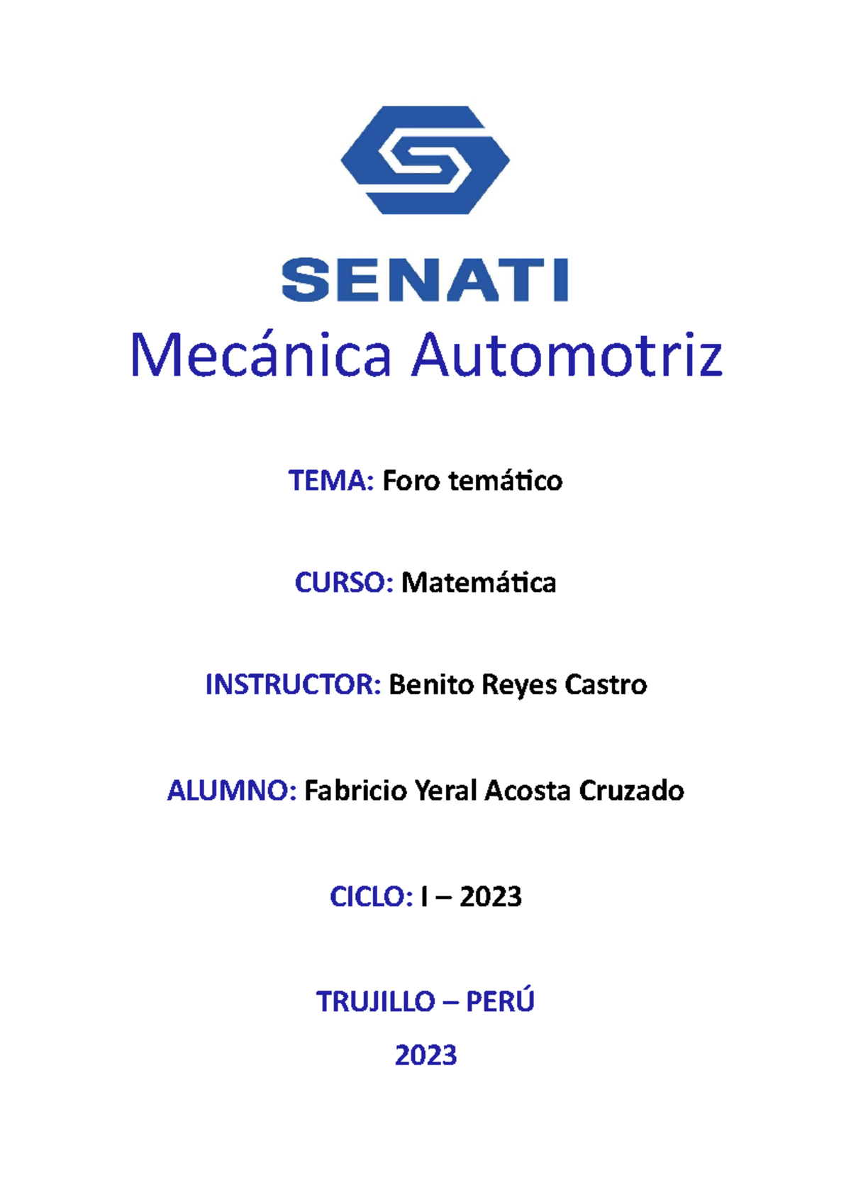 Mecánica Automotriz - Primer semestre - Mecánica Automotriz TEMA: Foro ...