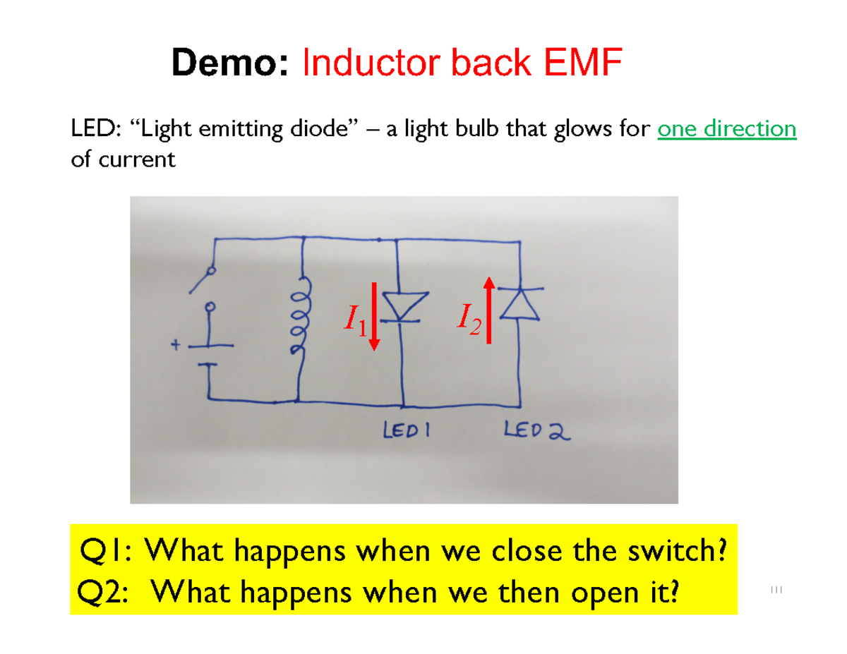 Lec-6 - practice - 111 Demo: Inductor back EMF LED: “Light emitting ...