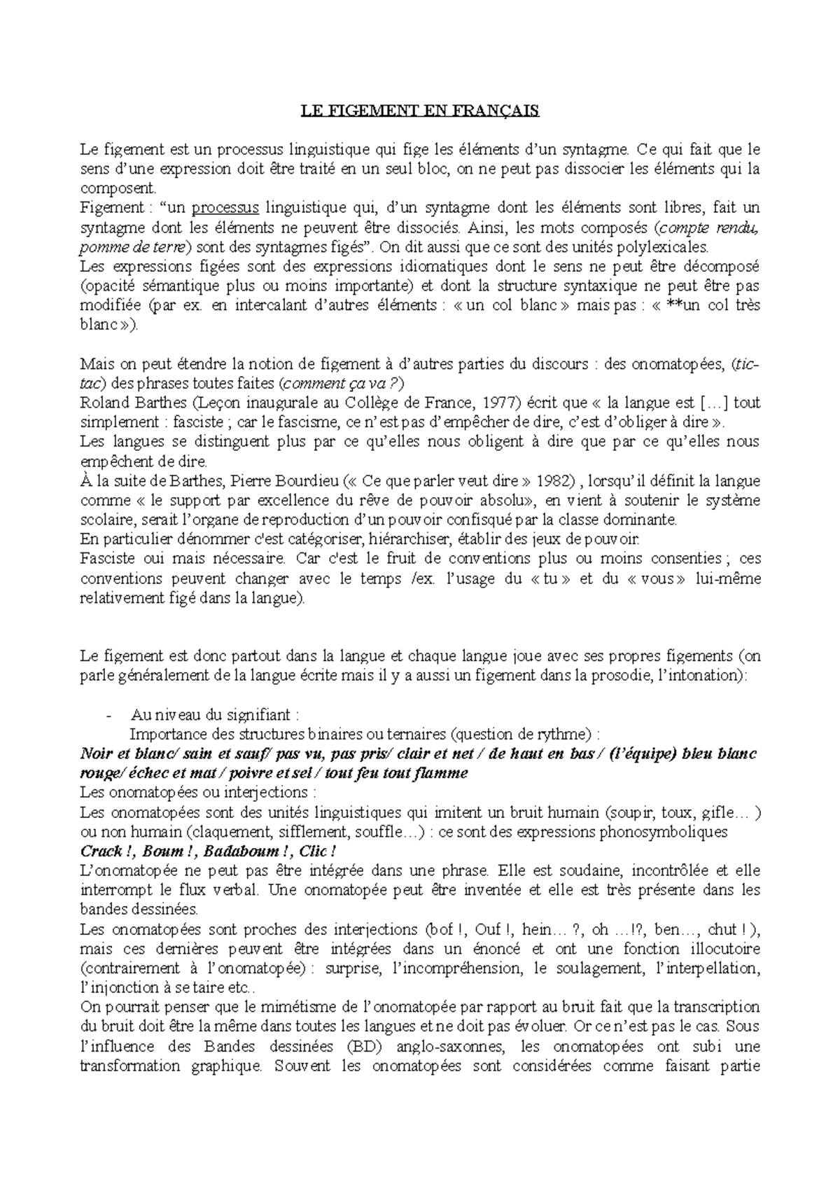 LE Figement EN Français - LE FIGEMENT EN FRANÇAIS Le figement est un ...