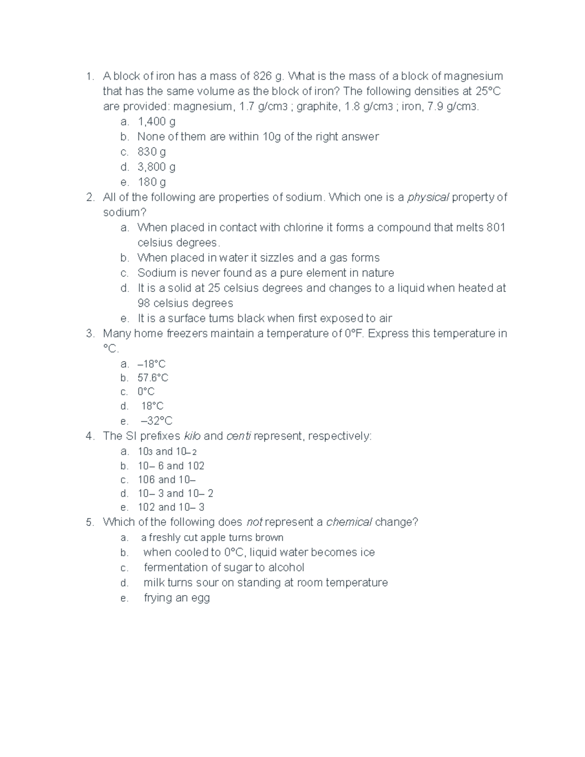 Quiz 1 (Chem) - quiz on chapter 1 - A block of iron has a mass of 826 g ...