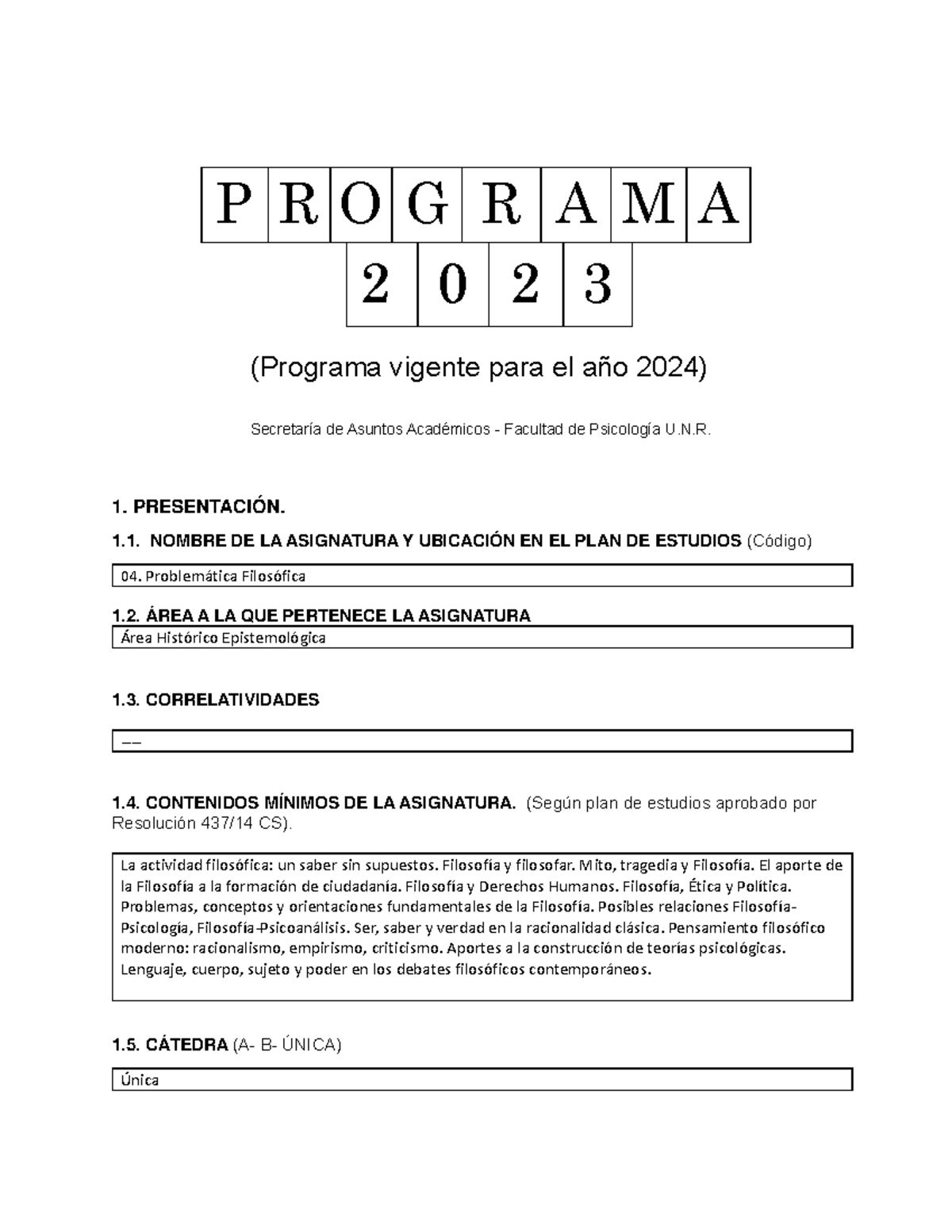 Problemática Filosófica - Programa 2024 - P R O G R A M A 2 0 2 3 (Programa vigente para el año ...