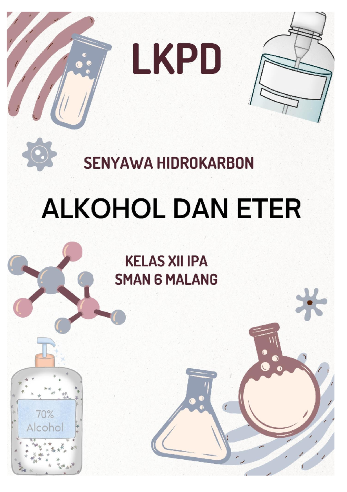 1. LKPD Diskusi Alkohol ETER - LEMBAR KERJA PESERTA DIDIK Mata Pelajaran : Alkohol dan eter ...