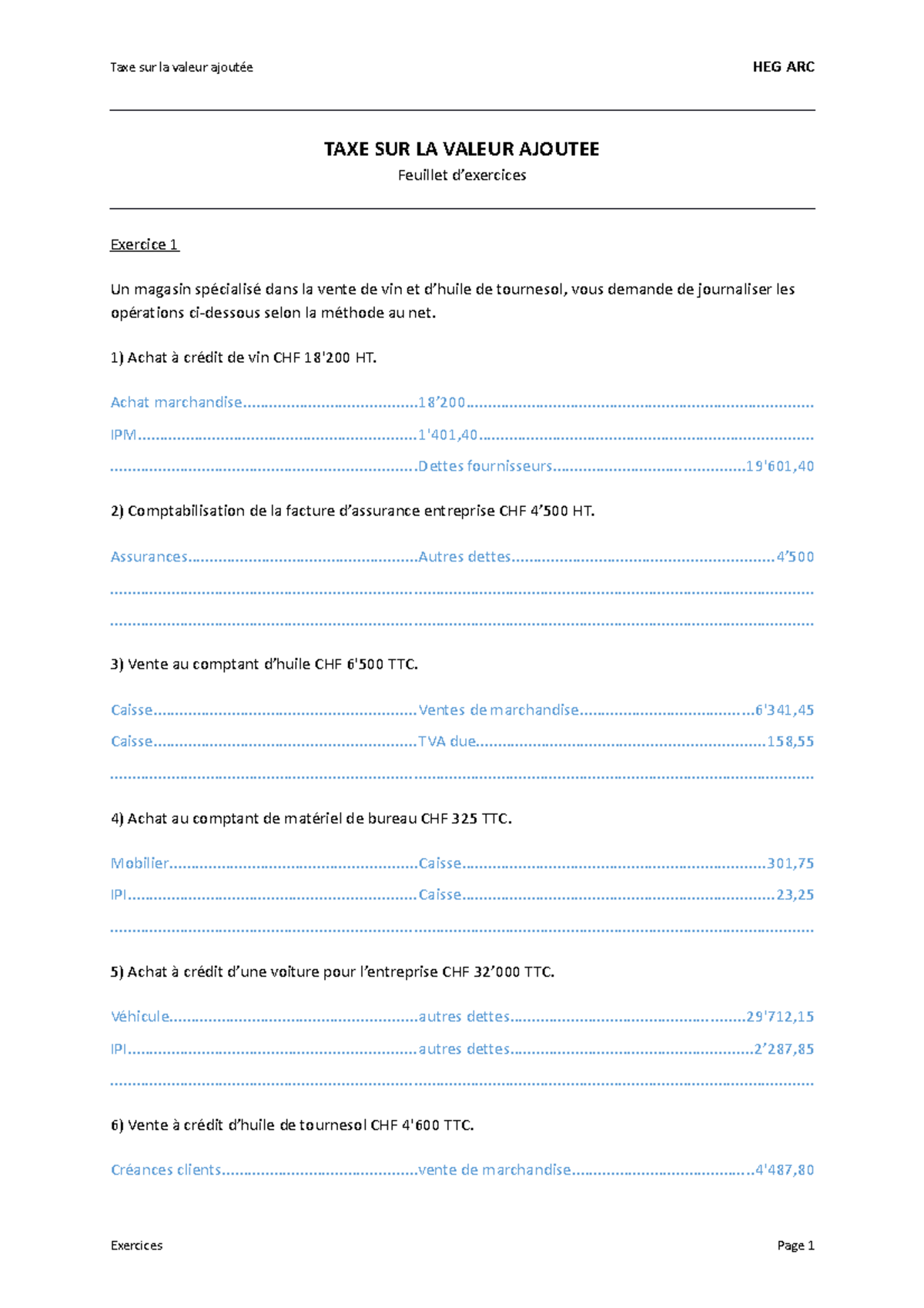 03 EE - Taxe sur la valeur ajoutée - TAXE SUR LA VALEUR AJOUTEE Feuillet d’exercices Exercice 1 ...