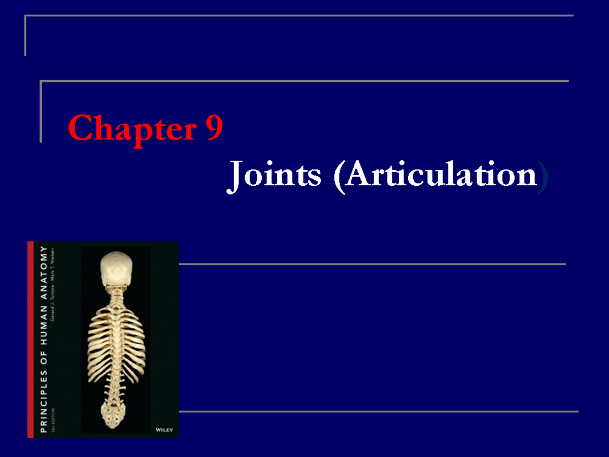 01.24.2017 HLSC 120 Joints - Human Anatomy - Chapter 9 Joints ...
