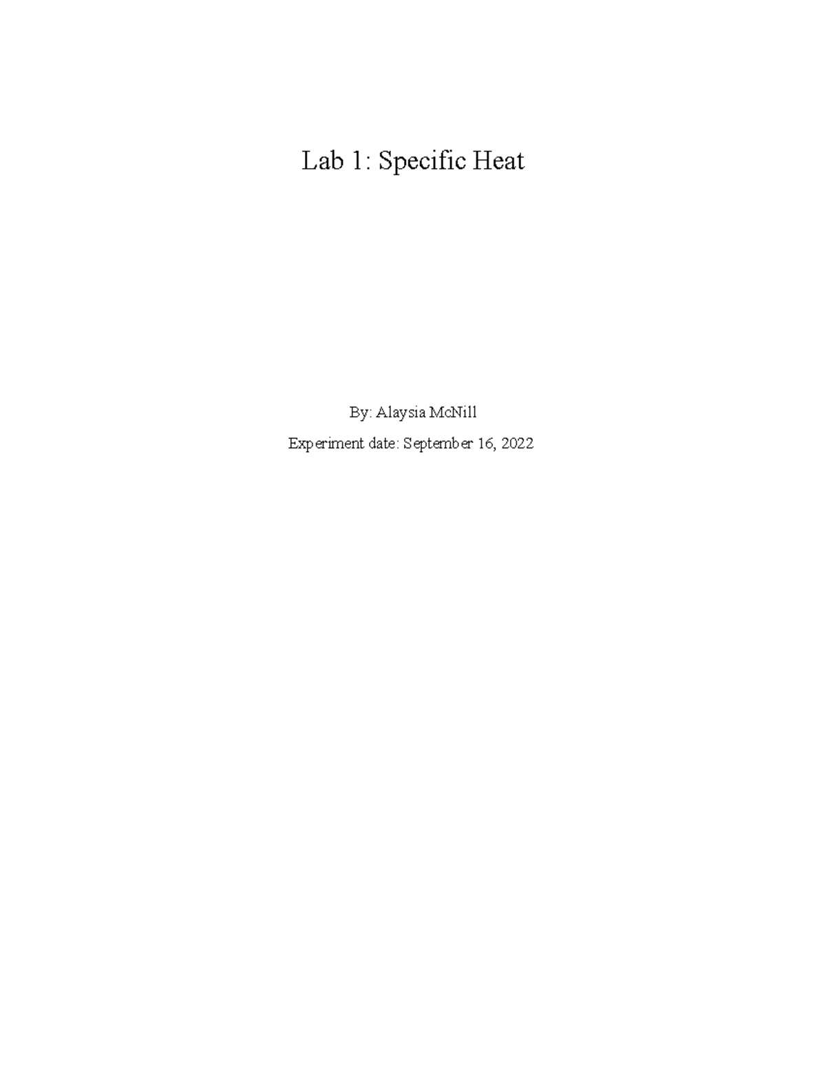Specific Heat Lab - Lab 1: Specific Heat By: Alaysia McNill Experiment ...