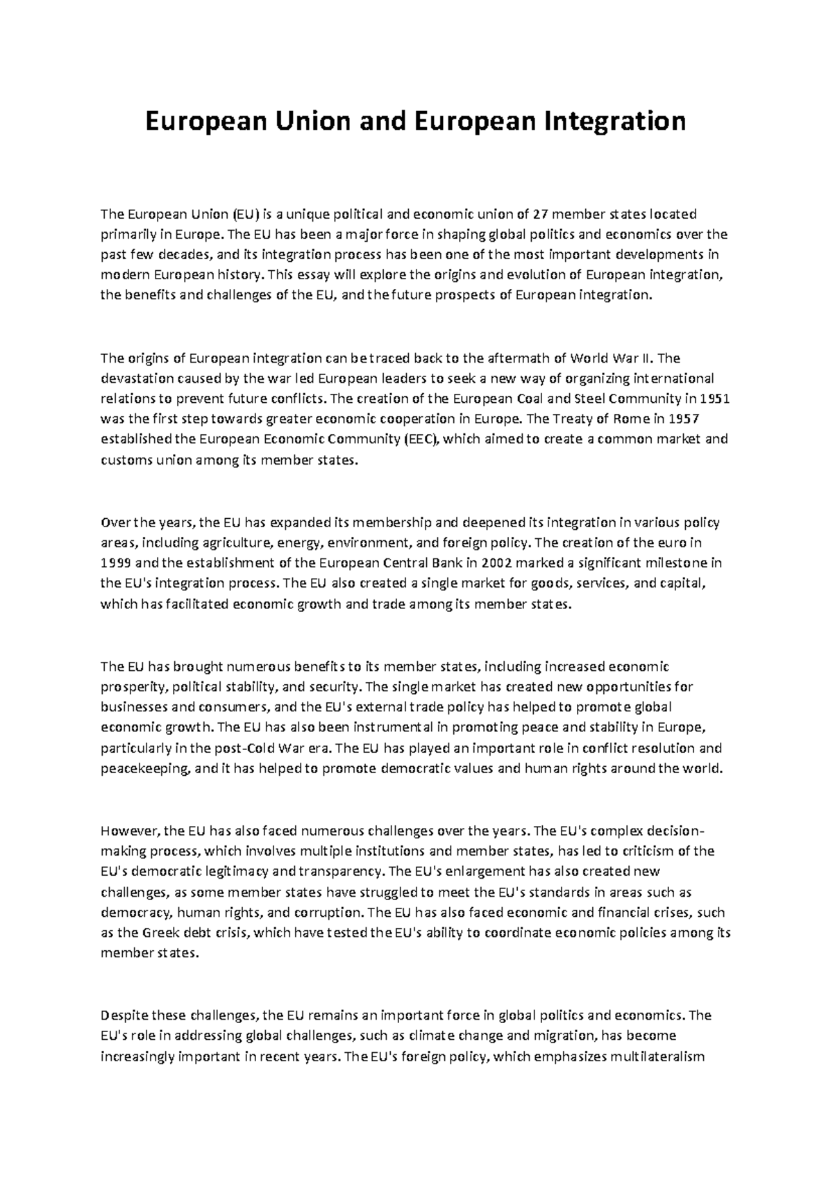 European Union and European Integration - The EU has been a major force ...