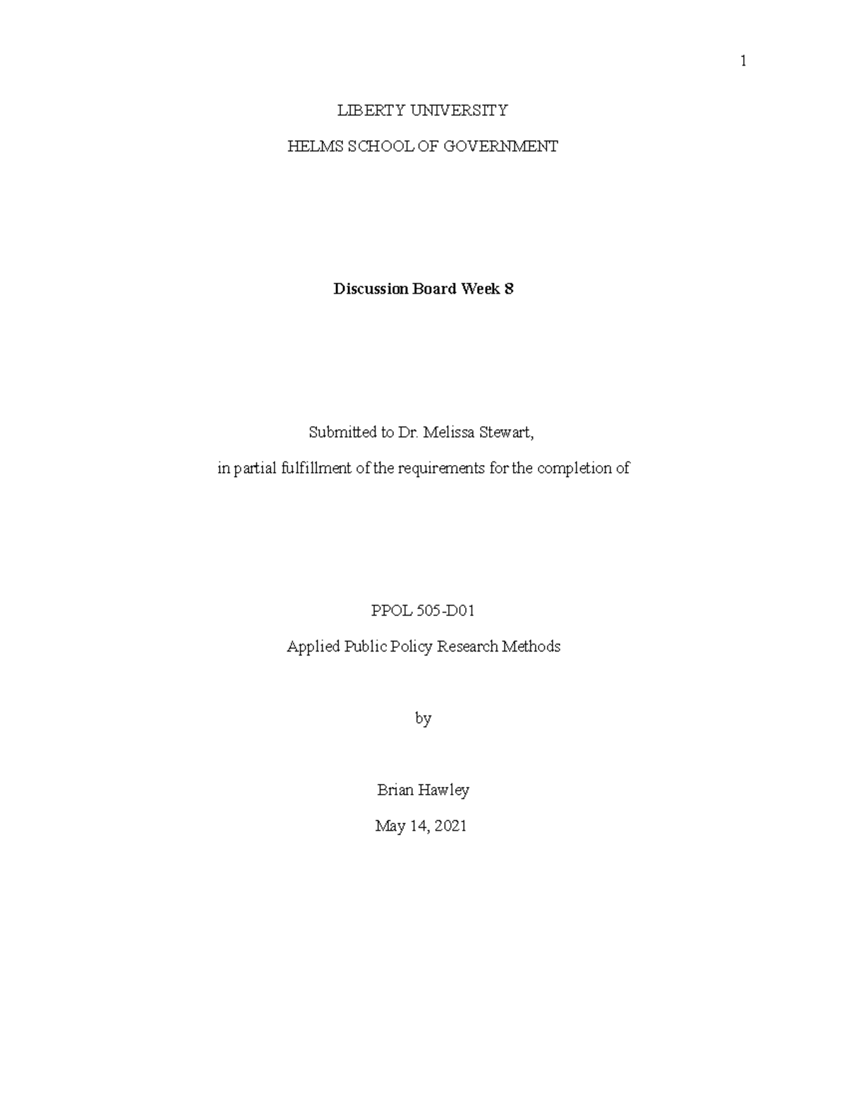 Discussion Board week 8 - 1 LIBERTY UNIVERSITY HELMS SCHOOL OF ...