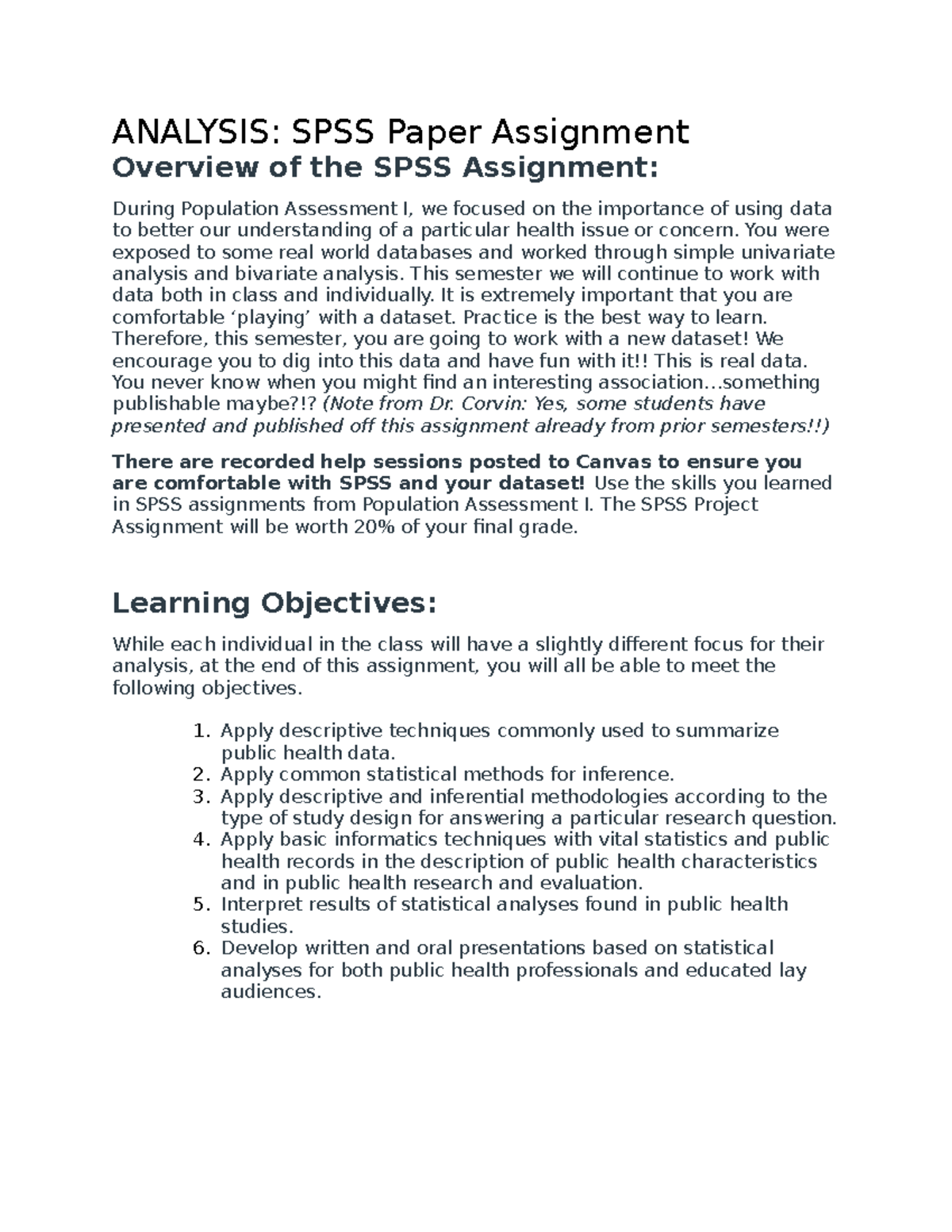 Spss paper analysis - ANALYSIS: SPSS Paper Assignment Overview of the SPSS Assignment: During ...
