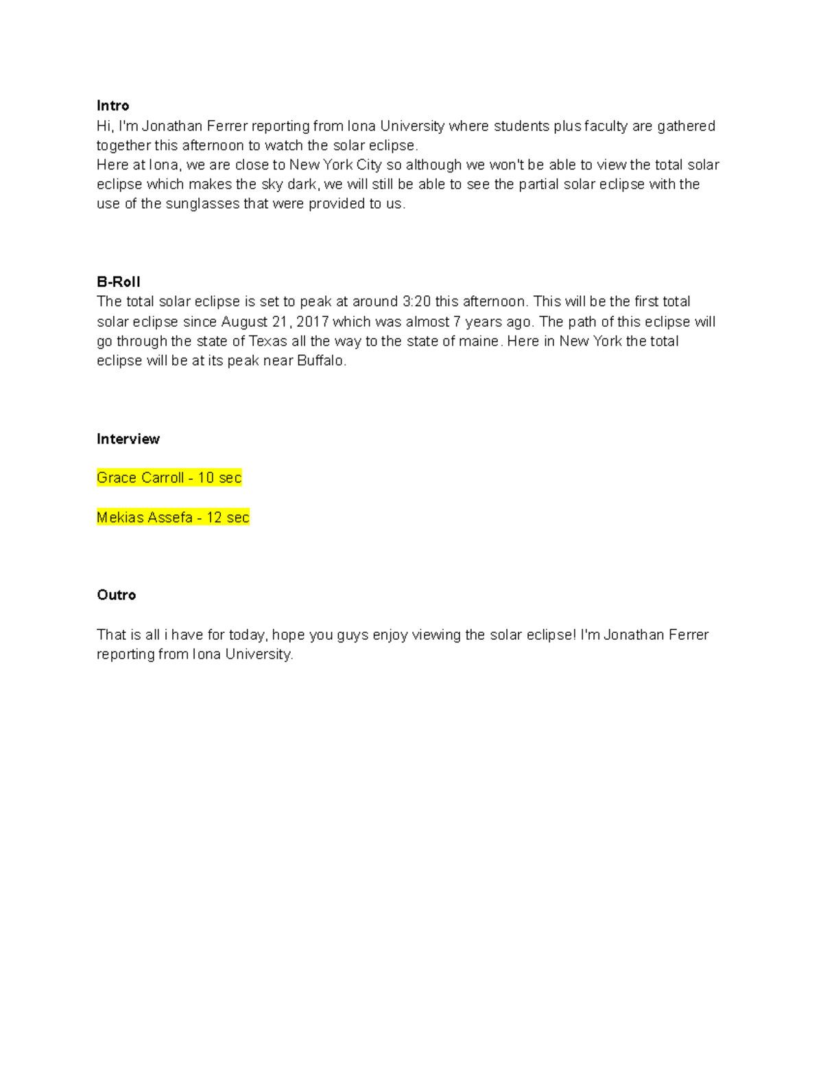 Iona Eclipse Script - chick - Intro Hi, I'm Jonathan Ferrer reporting ...