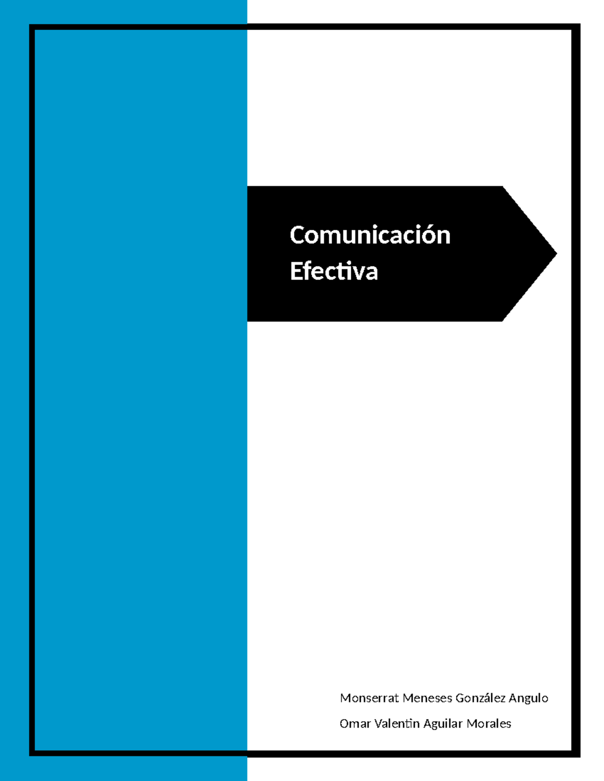 Comunicación efectiva 1 - Monserrat Meneses González Angulo Omar Valentin Aguilar Morales - Studocu