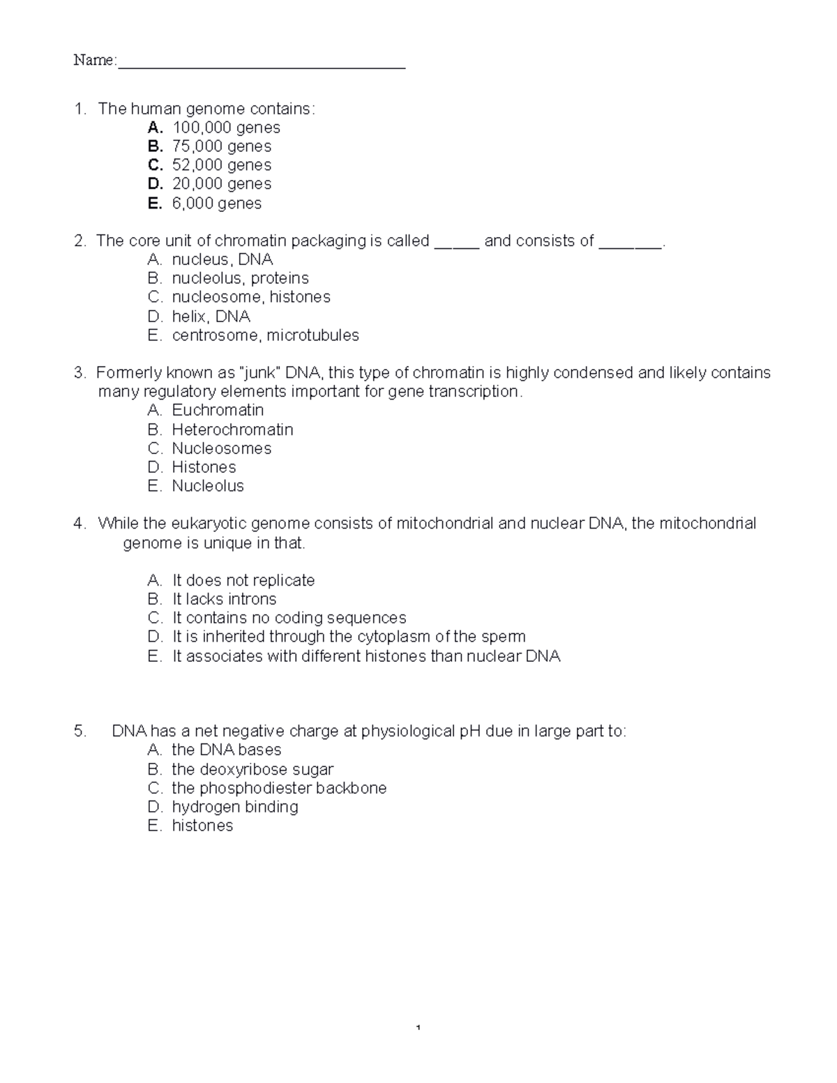 Week 2 3 Quiz - quiz 2 - The human genome contains: A. 100,000 genes B ...