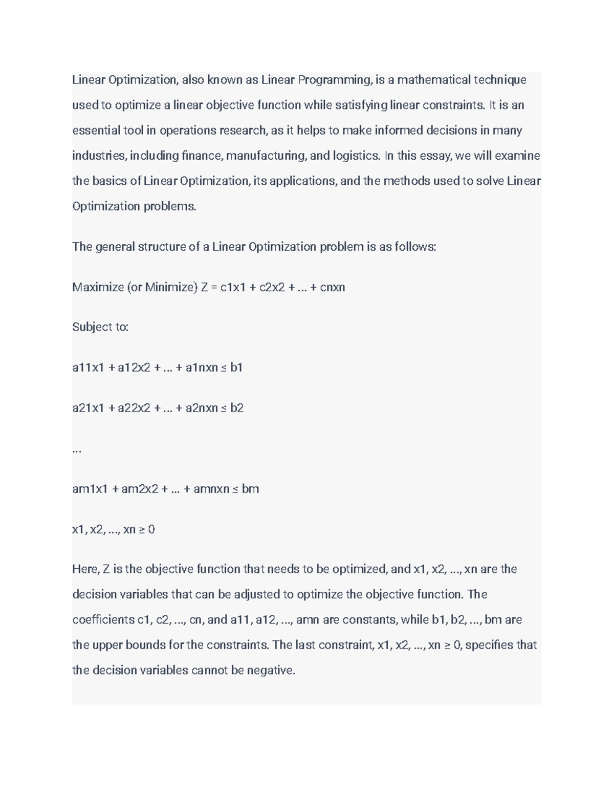 Linear Optimization, also known as Linear Programming, is a mathematical technique used to ...