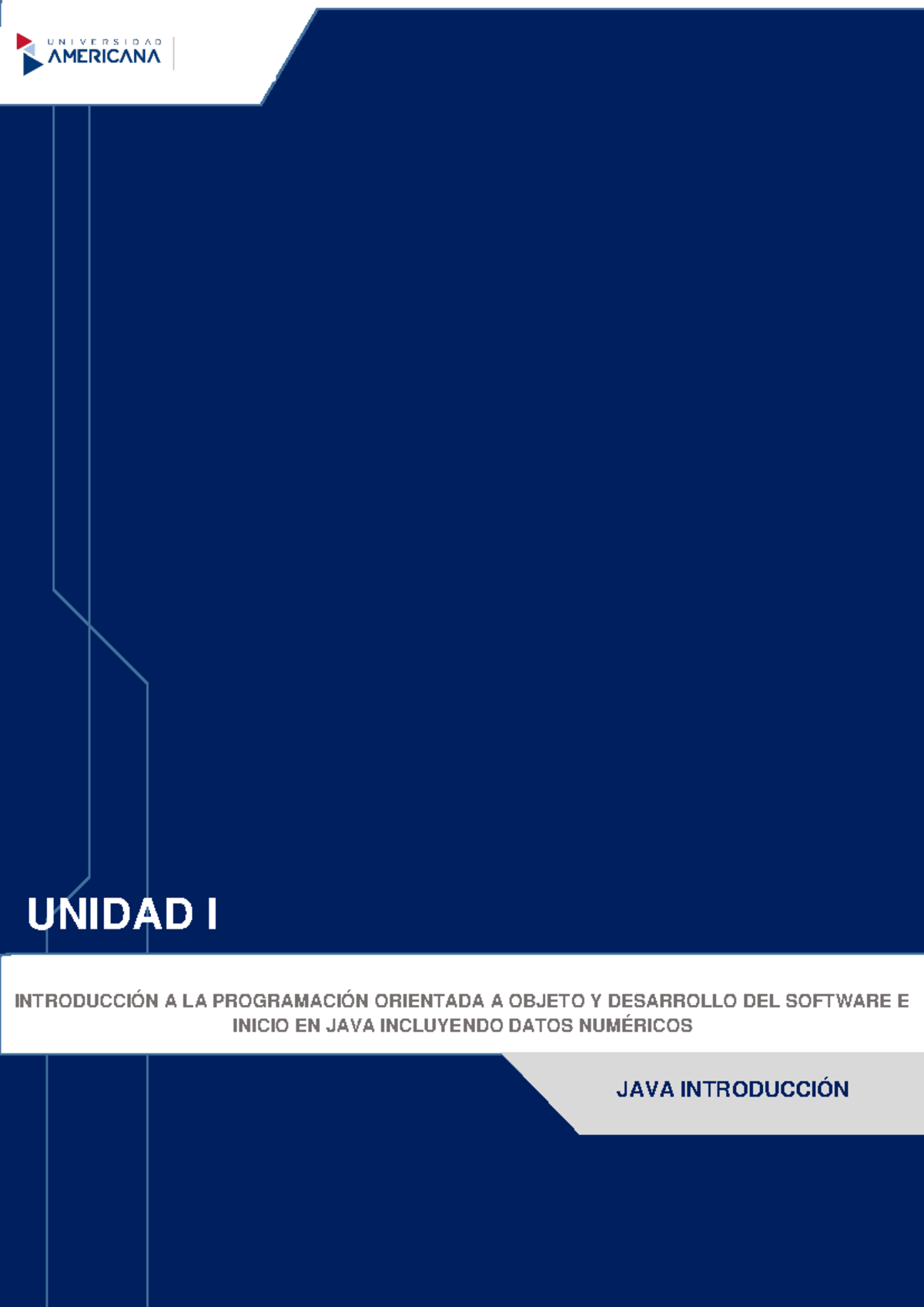 U1 JAVA-1 - Optativo (Java) - UNIDAD I INTRODUCCIÓN A LA PROGRAMACIÓN ORIENTADA A OBJETO Y - Studocu