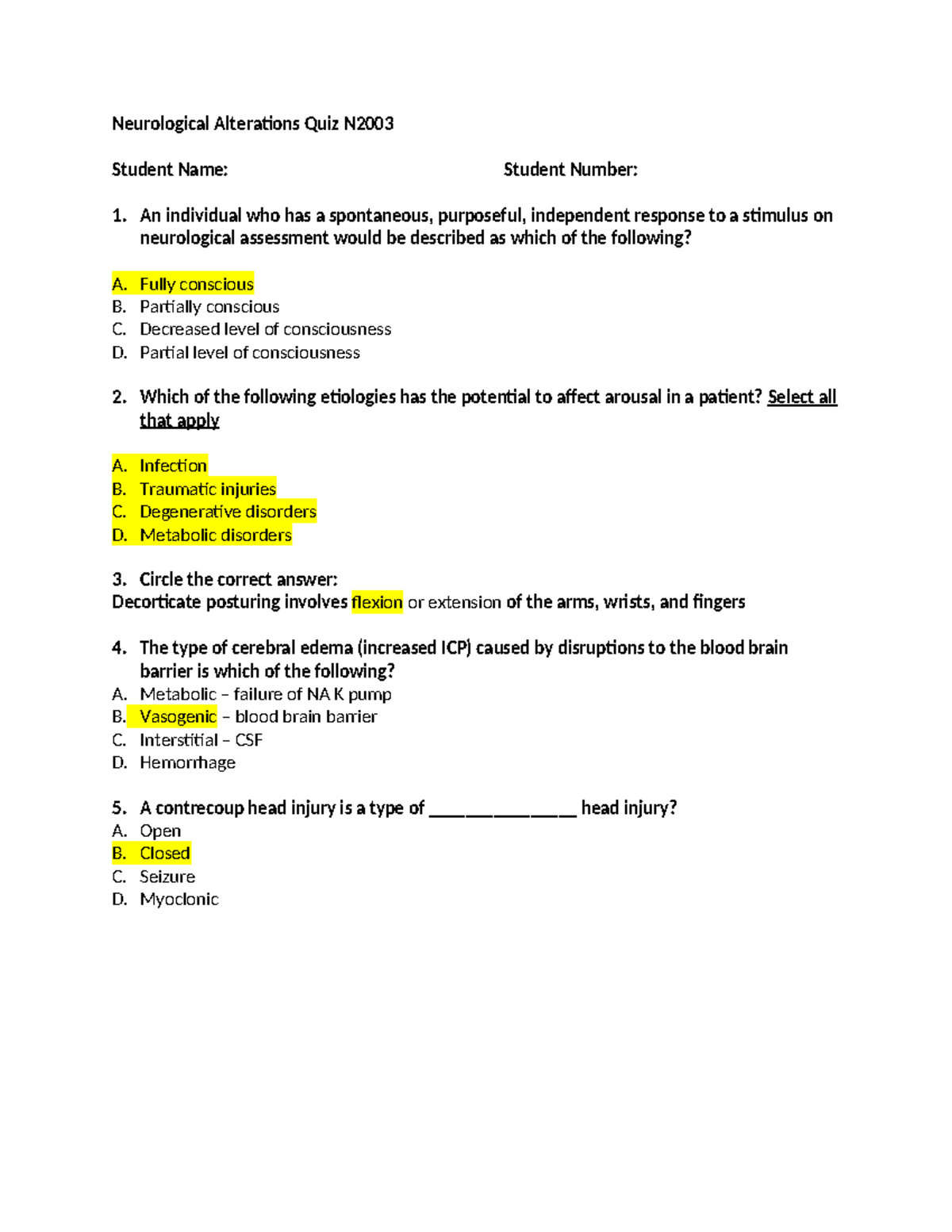 Neurological Alterations Quiz - Fully conscious B. Partially conscious ...