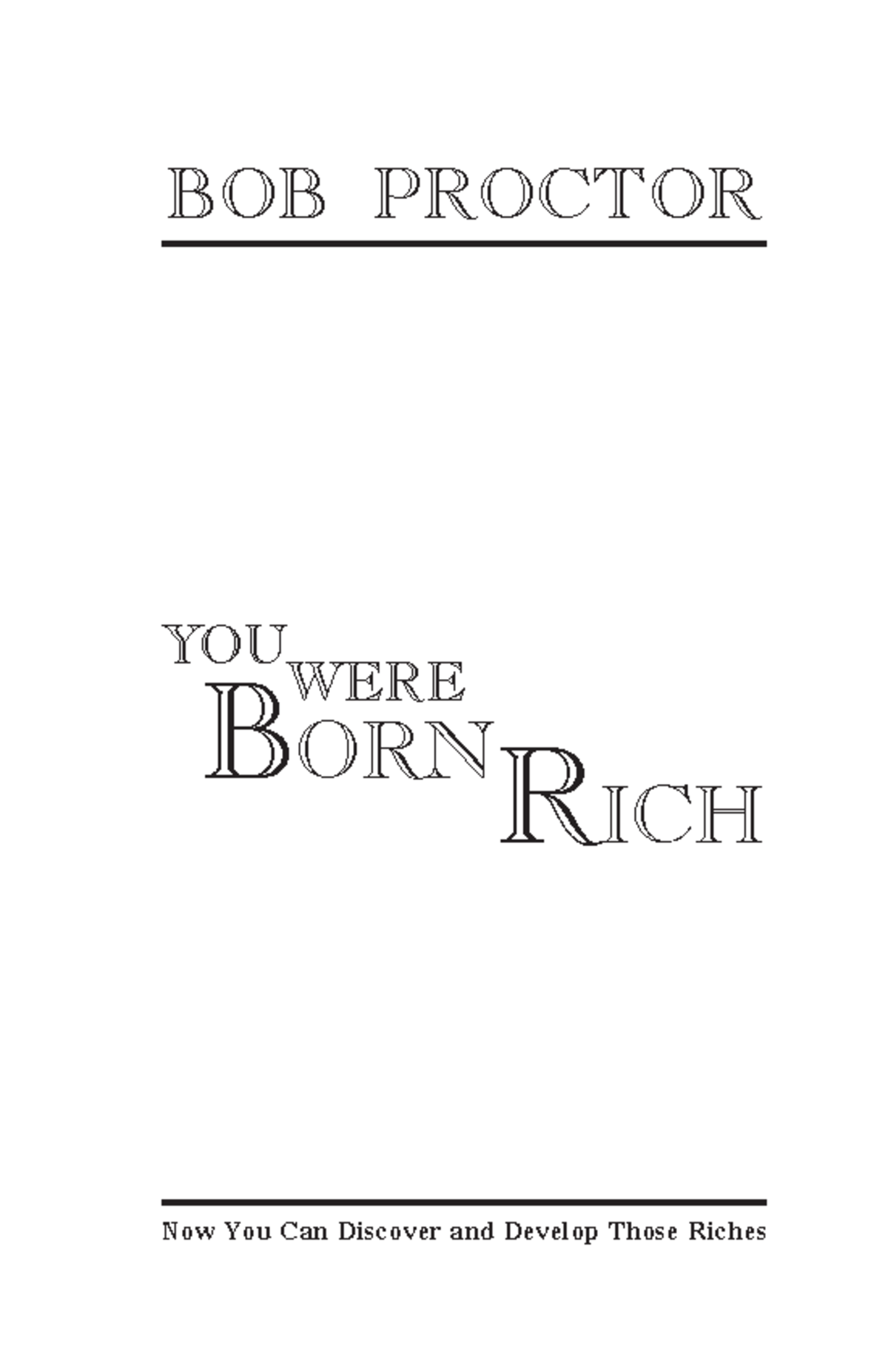 You Were Born Rich - Bob Proctor - 2010 - Life Success Productions ...