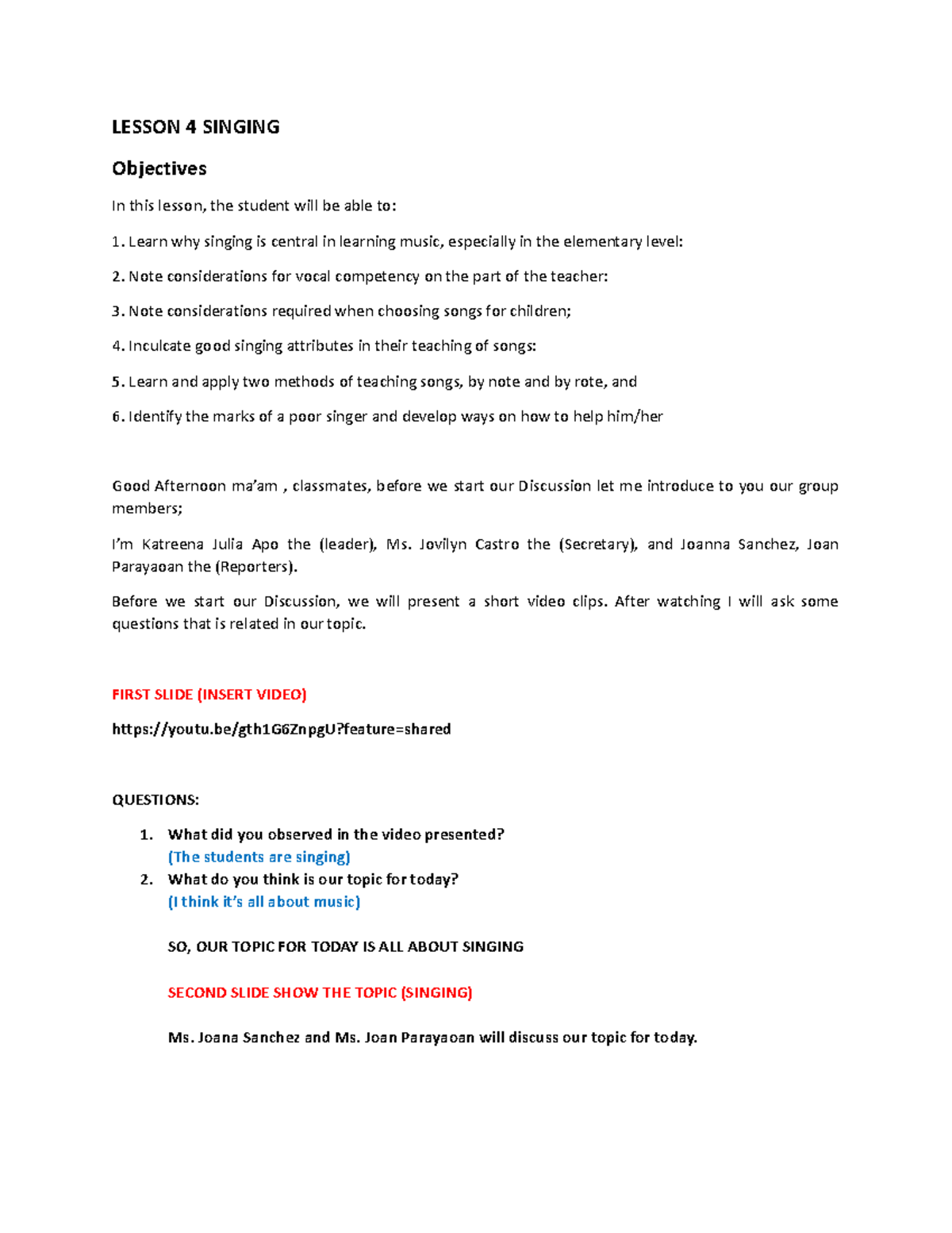 Lesson-4- Singing - I need this right now - LESSON 4 SINGING Objectives ...