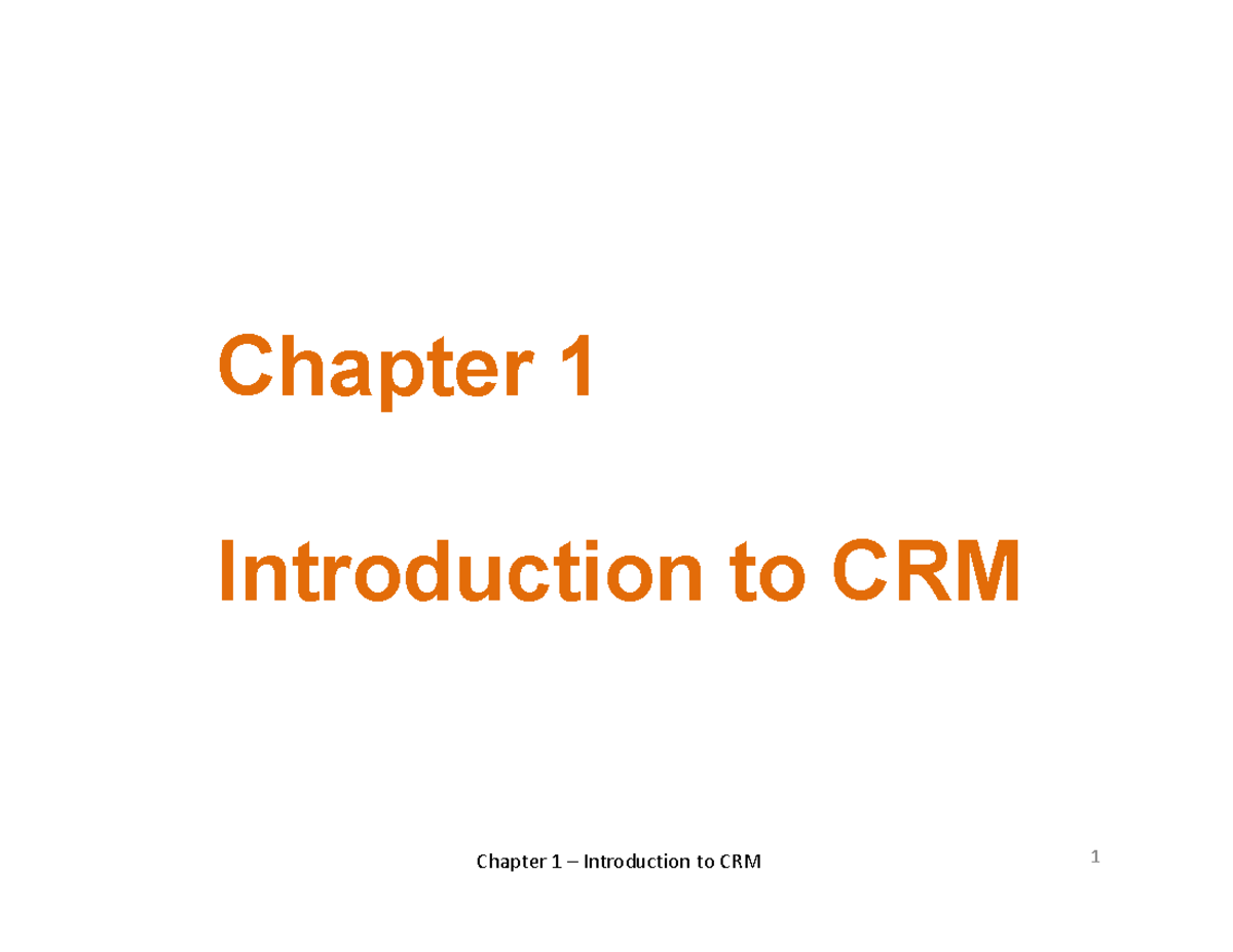 1 - Chapter 1 Introduction to CRM Learning Objective To understand ...