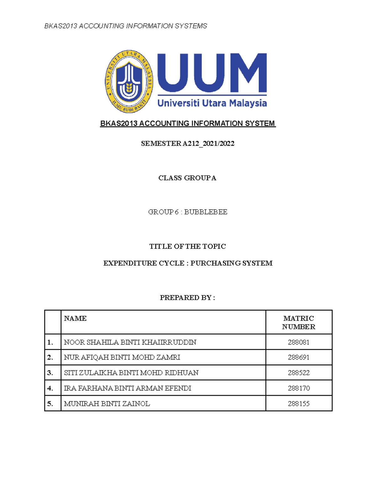 AIS2013 Assignment Report G6 - BKAS2013 ACCOUNTING INFORMATION SYSTEM SEMESTER A212_2021/ CLASS ...