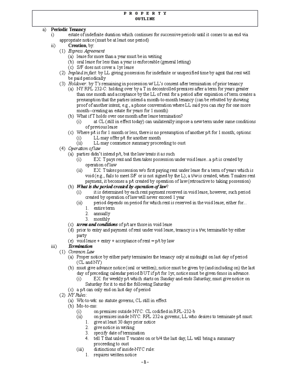 Property Law Outline - 2 - OUTLINE a) Periodic Tenancy i) estate of ...