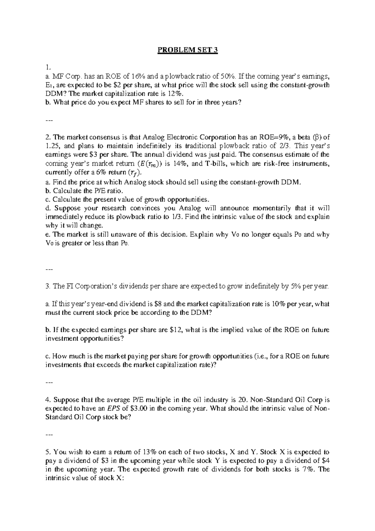 Problem SET 3 NS - dndnnd - PROBLEM SET 3 1. a. MF Corp. has an ROE of ...
