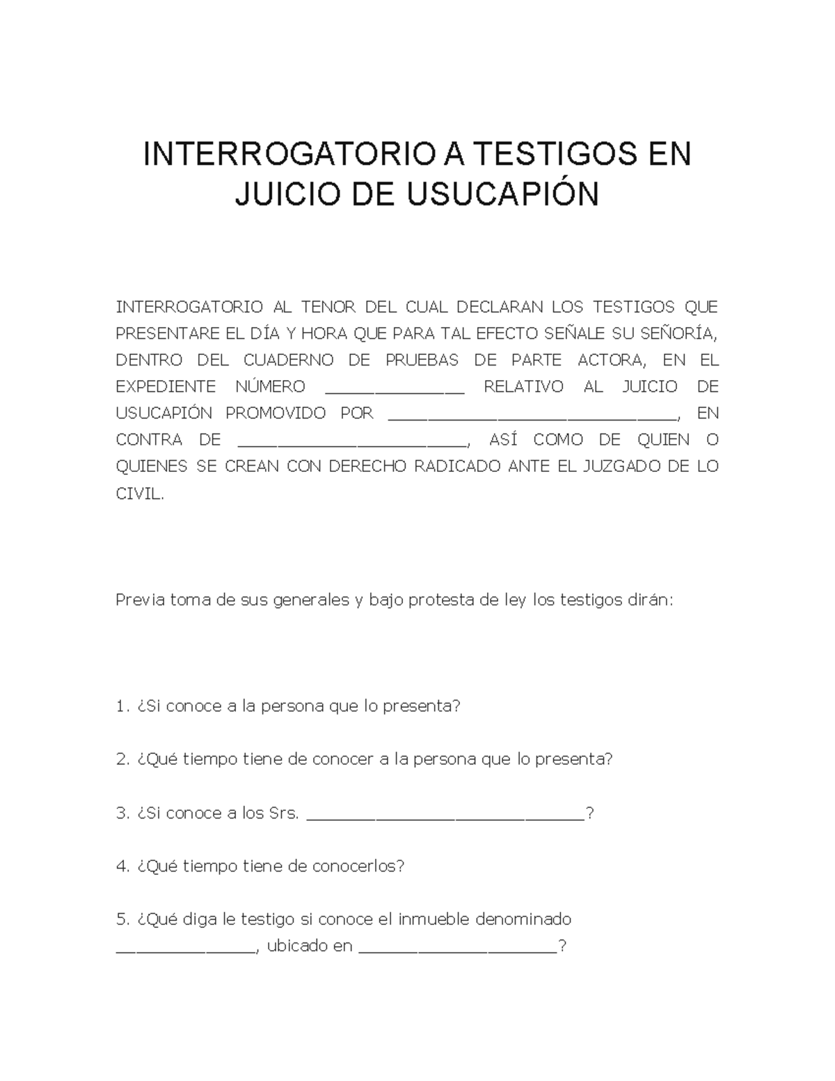 1.- Interrogatorio A Testigos EN Juicio DE Usucapión - INTERROGATORIO A ...
