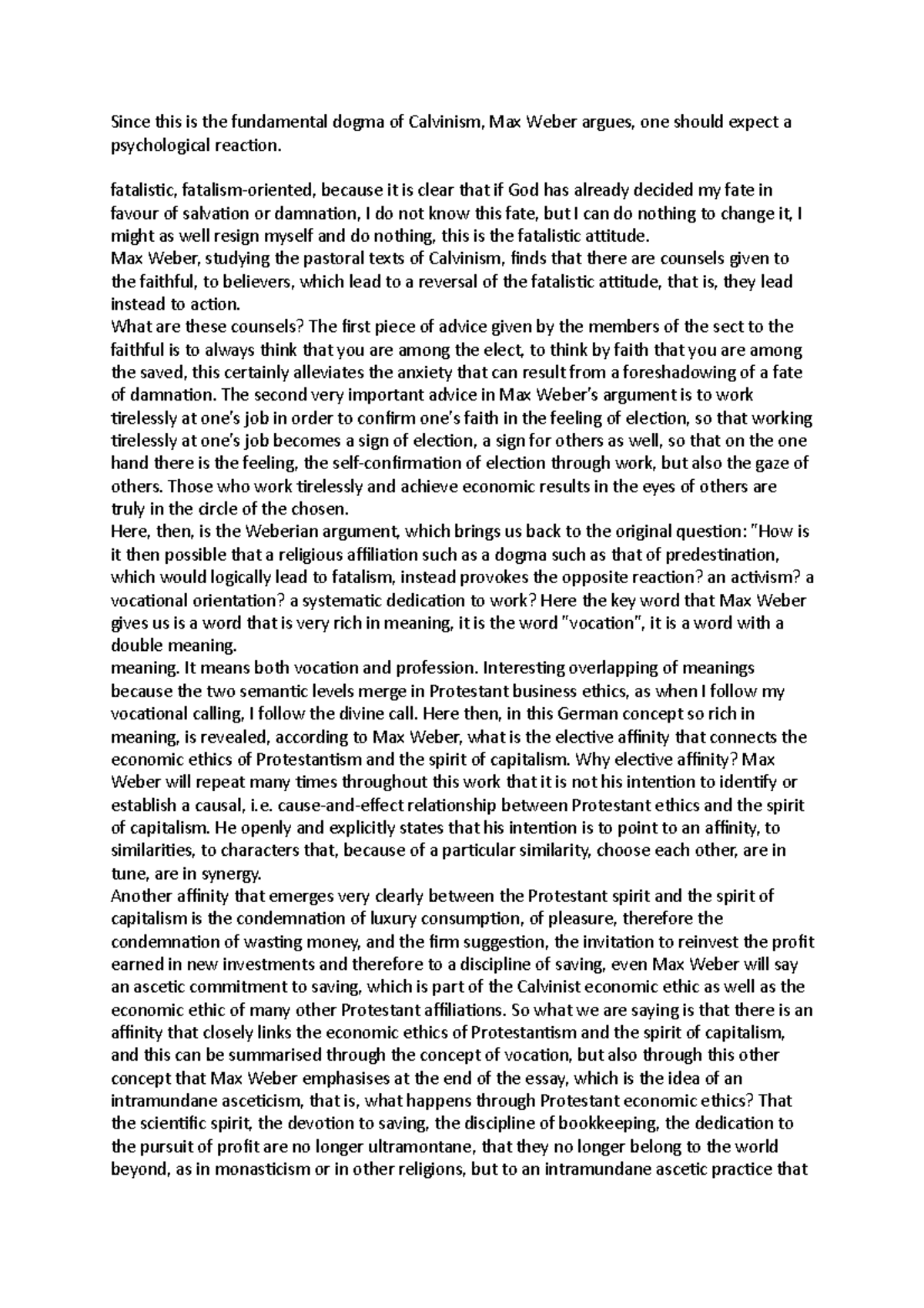 Since this is the fundamental dogma of Calvinism - fatalistic, fatalism ...