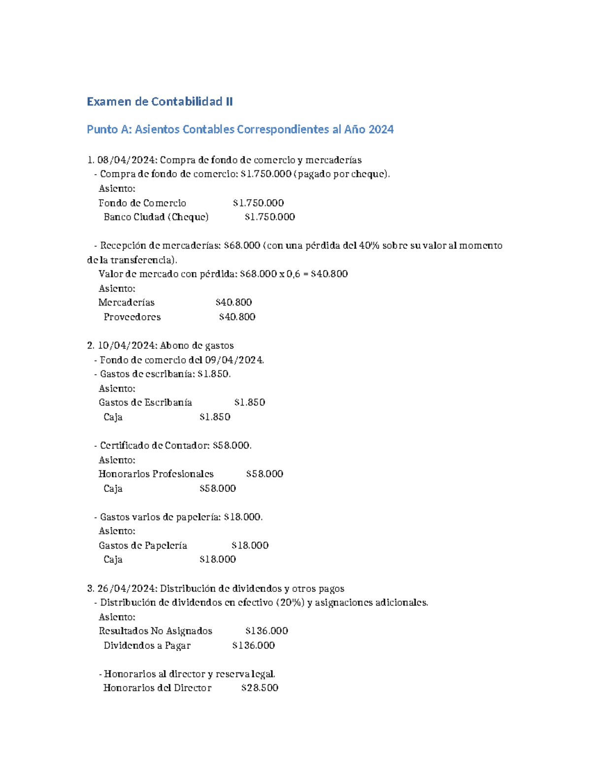 Examen contabilidad 2 - Parcial 2 - Examen de Contabilidad II Punto A: Asientos Contables - Studocu