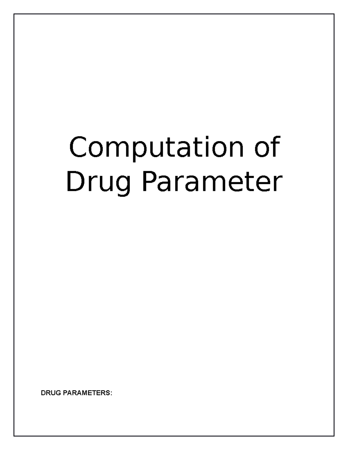 Computation of Drug Parameter - Computation of Drug Parameter DRUG ...