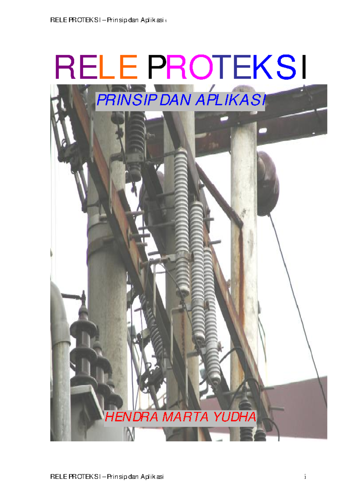 Desaian-buku-proteksi 2008 i - RELE PROTEKSI – Prinsip dan Aplik asi i ...