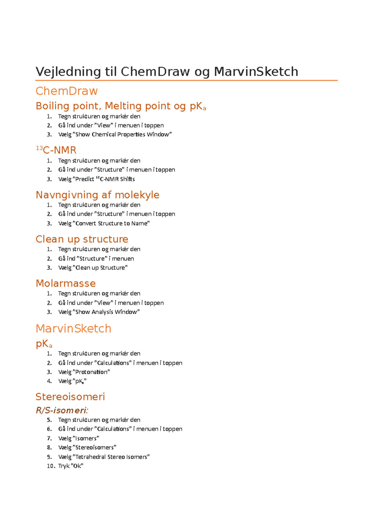 Vejledning til Chem Draw og Marvin Sketch - Vejledning til ChemDraw og MarvinSketch ChemDraw ...