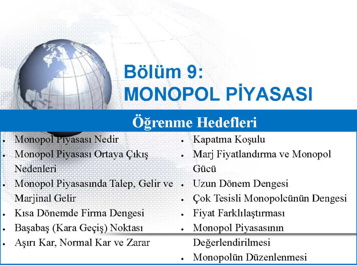 Bölüm 9. Monopol Piyasası - Bölüm 9: MONOPOL PİYASASI Öğrenme Hedefleri Monopol Piyasası Nedir ...
