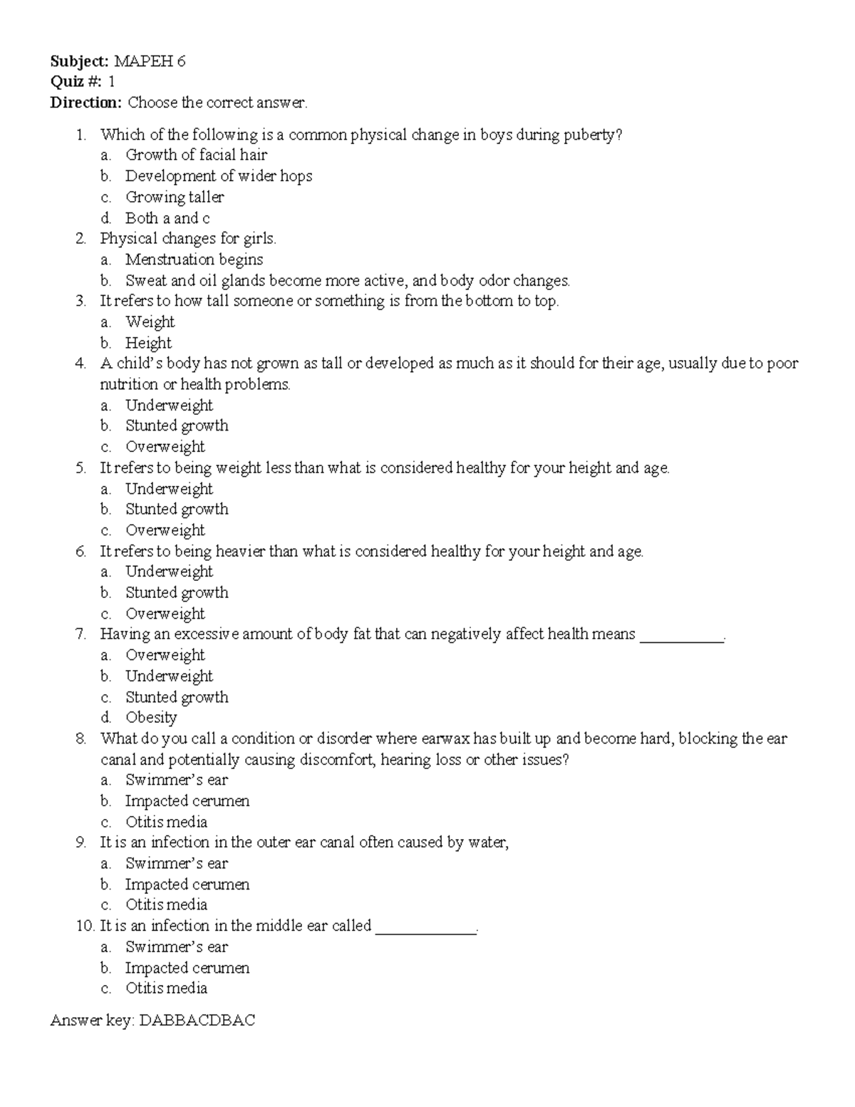 Quiz1 - QUIZ NUMBER 1 - Subject: MAPEH 6 Quiz #: 1 Direction: Choose ...