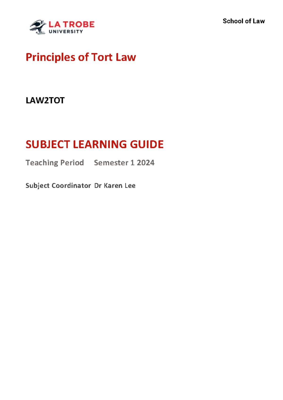 Subject Learning Guide 2024 - School of Law Principles of Tort Law ...