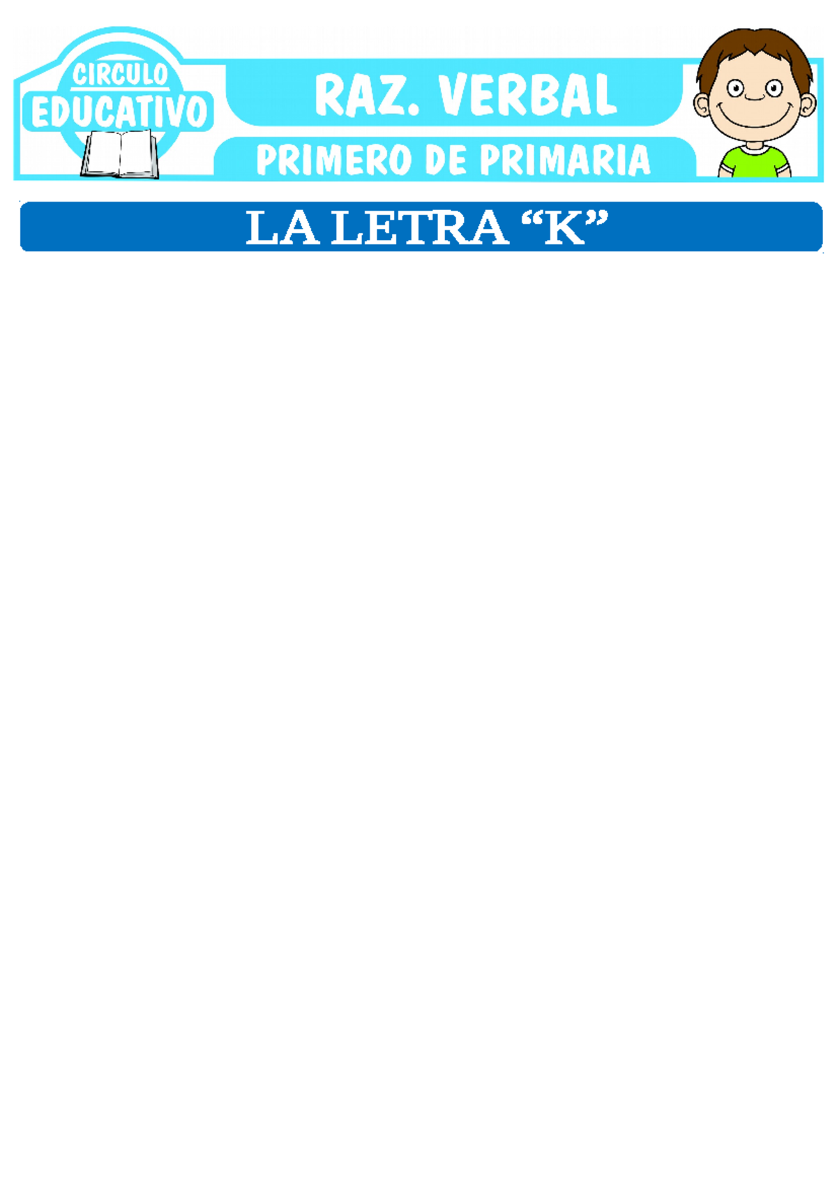 La Letra K para Primero de Primaria - L e e e n v o z a l t a : S i g u ...