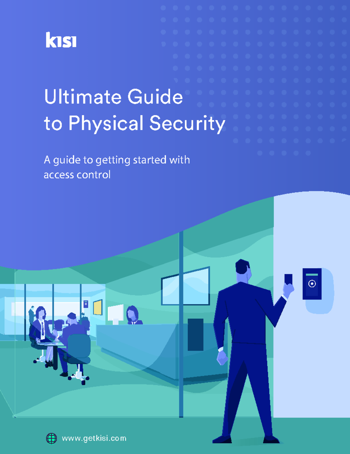 1. Physical Security Guide - A guide to getting started with access control getkisi Ultimate ...