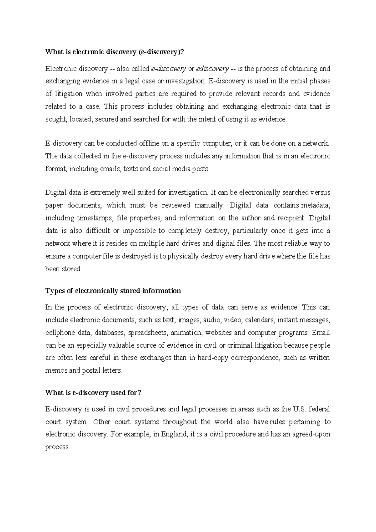 What is electronic discovery - E-discovery is used in the initial ...