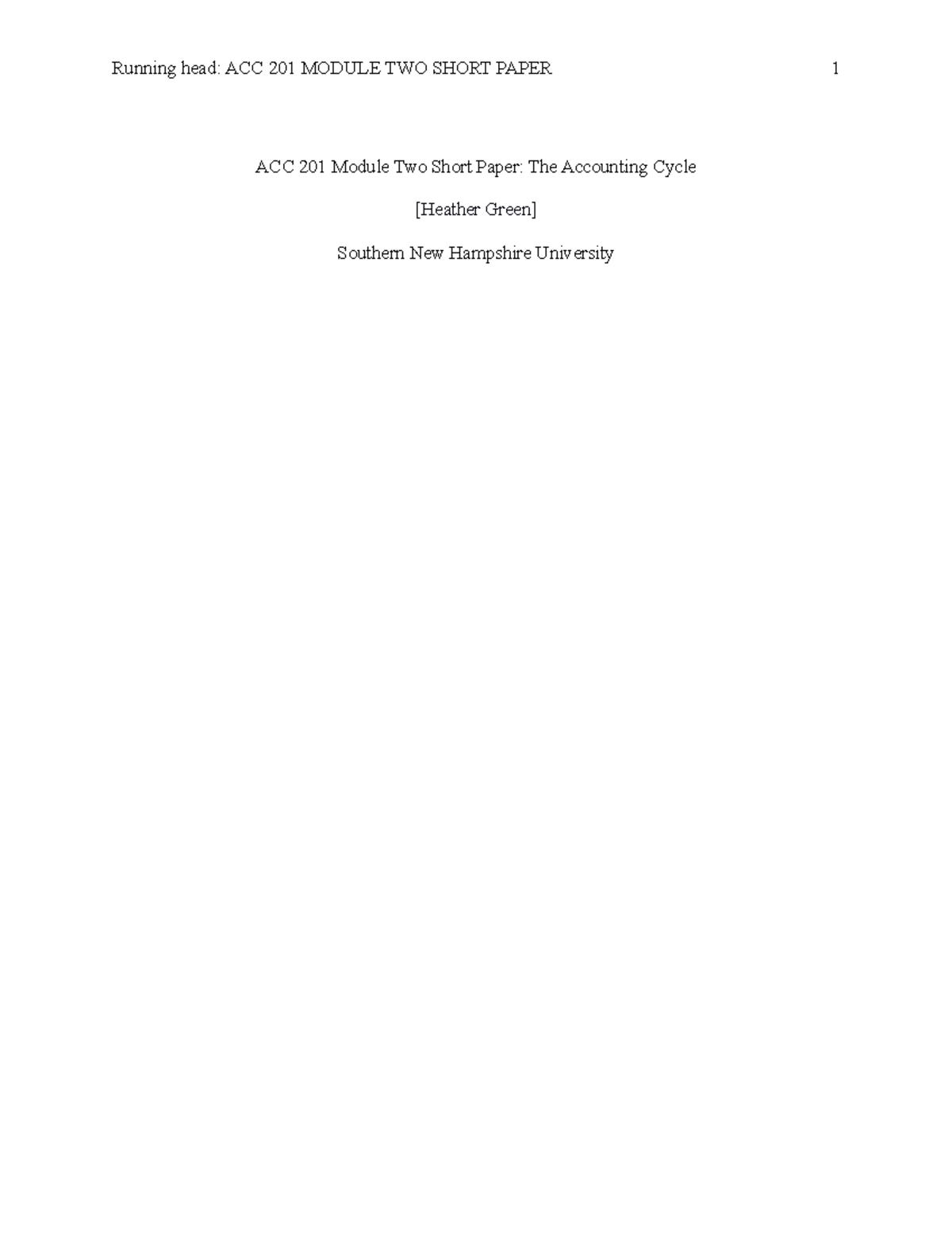 ACC 201 Module Two Short Paper Green 07 - Running head: ACC 201 MODULE ...